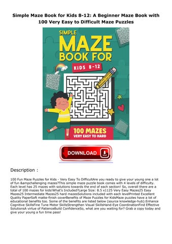 ⚡PDF KINDLE DOWNLOAD⭐ Simple Maze Book for Kids 8-12: A Beginner Maze by bobbynicholsonae - Issuu