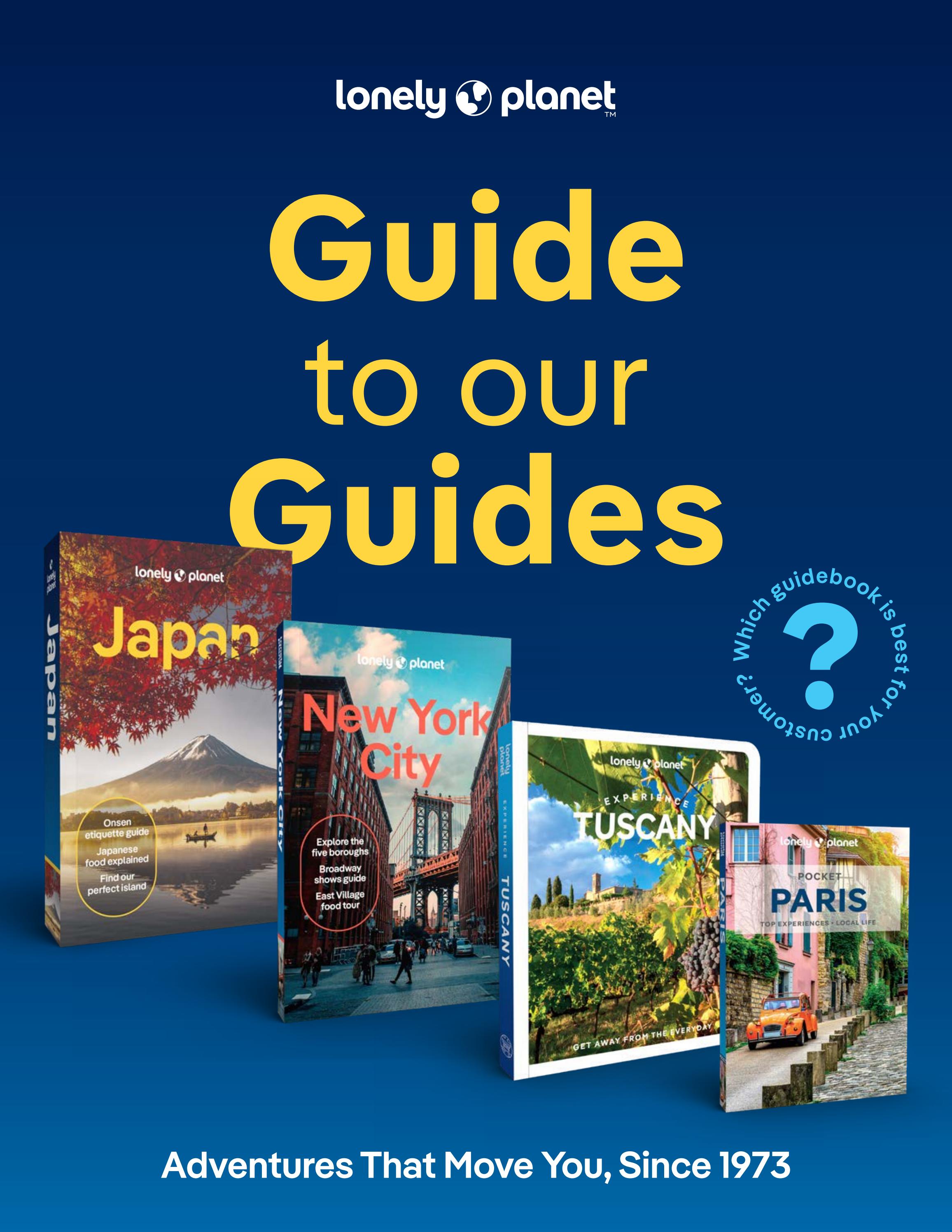 Lonely Planet's Guide to our Guides by Lonely Planet Marketing - Issuu