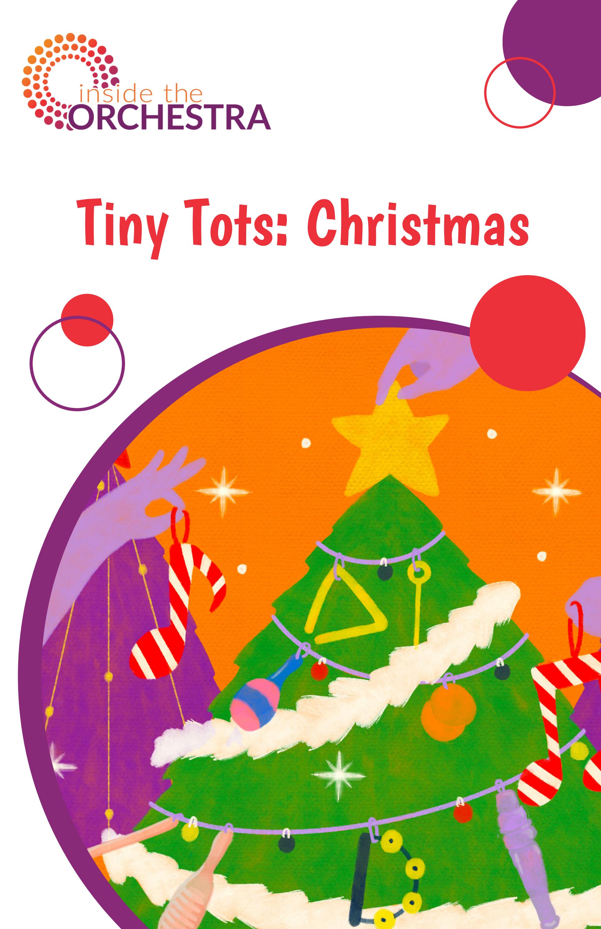 Tiny Tots: Christmas 2023 Print Program by Inside the Orchestra - Issuu