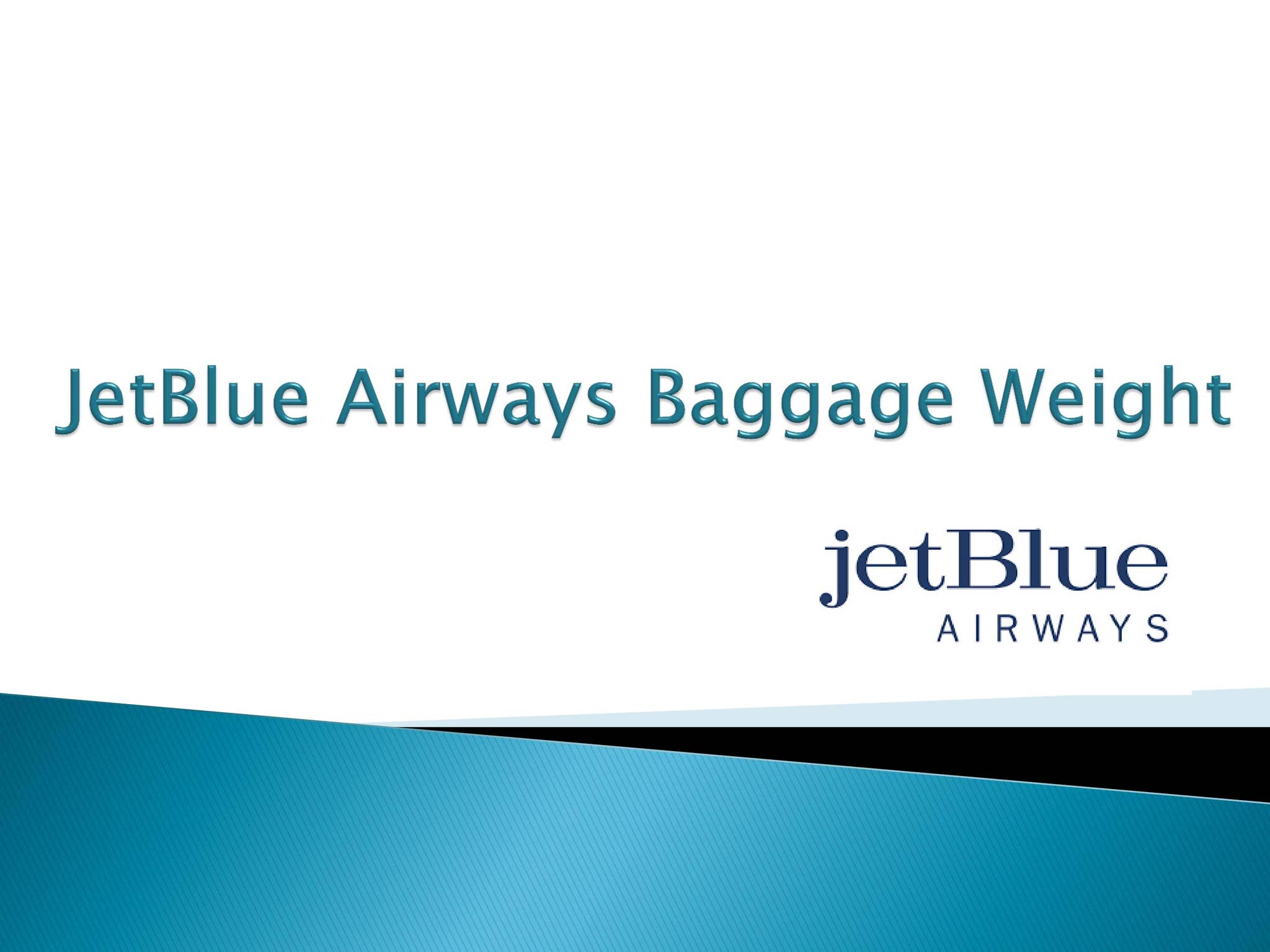 Jetblue Airways Baggage Weight by Jetblue-airways - Issuu