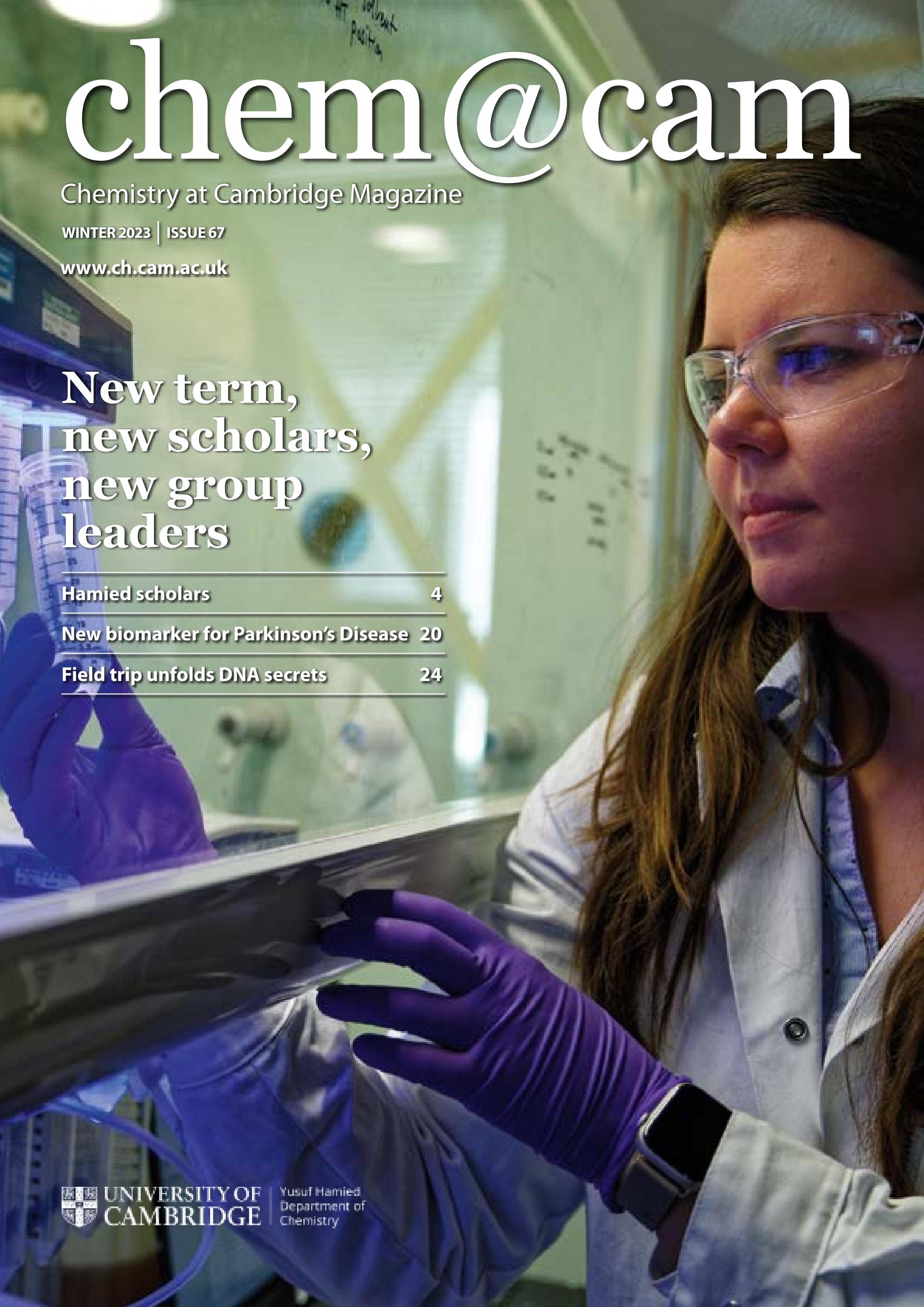 Chem@Cam Issue 67 Winter by Cambridge Chemistry - Issuu