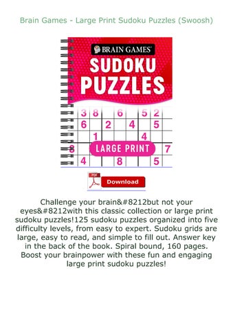 DOWNLOAD FREE ⚡PDF⚡ Brain Games - Large Print Sudoku Puzzles (Swoosh) by polizzibermank76 - Issuu