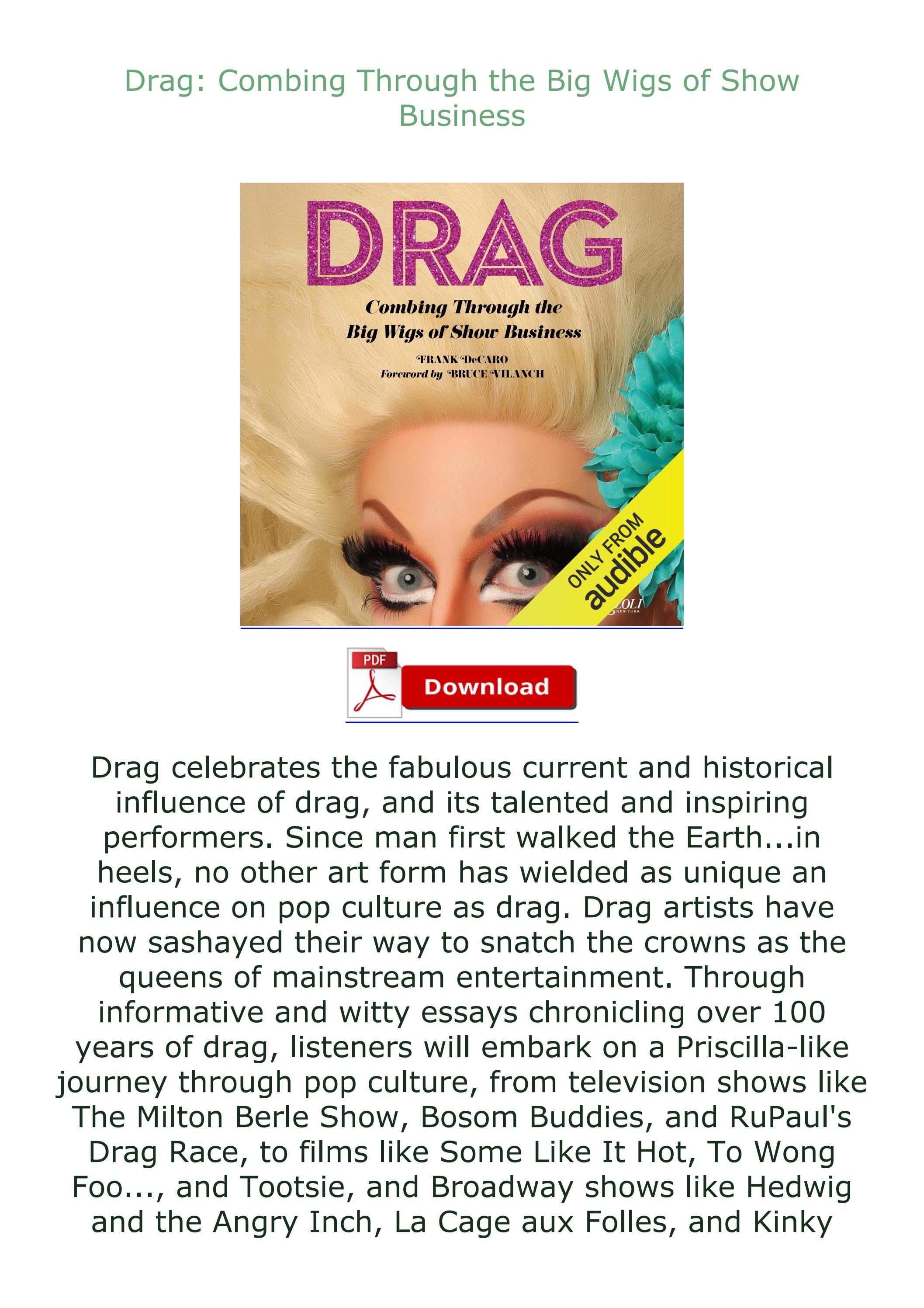 [ PDF READ ONLINE]} Drag: Combing Through the Big Wigs of Show Business ...