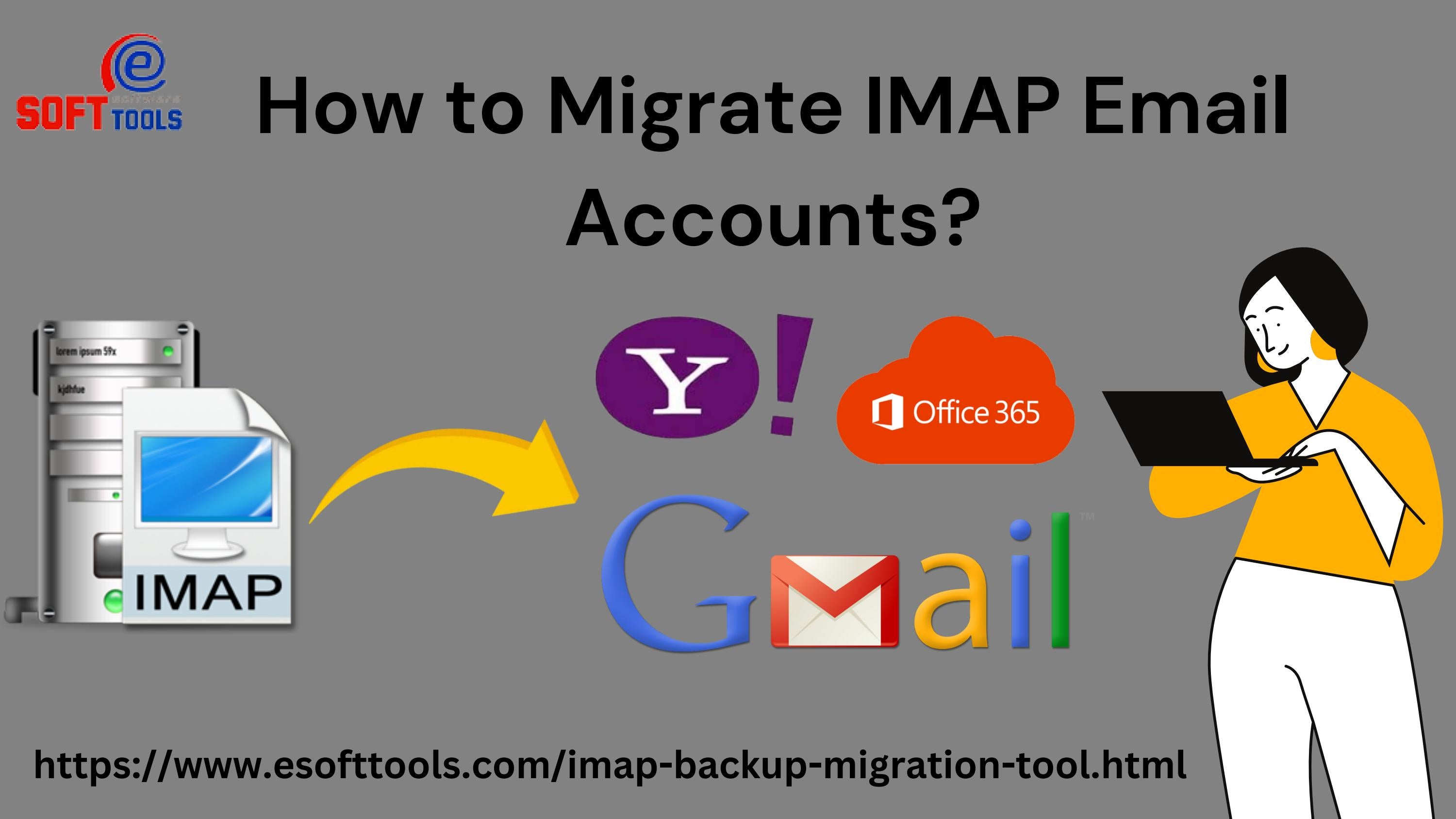 How to Migrate IMAP Email Accounts? by How to Migrate IMAP Email ...