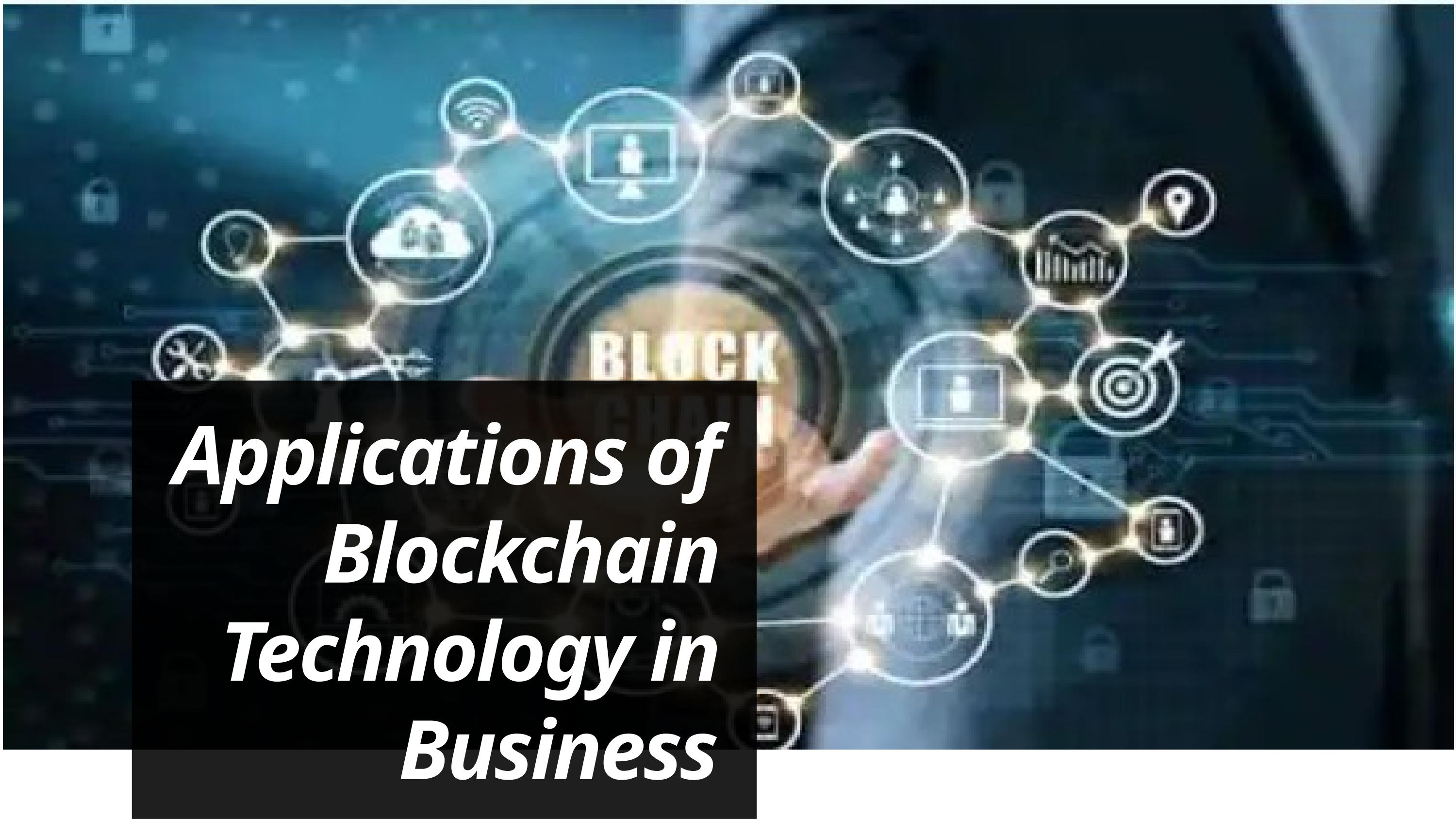 Applications of Blockchain Technology in Business by Wallace Peter - Issuu