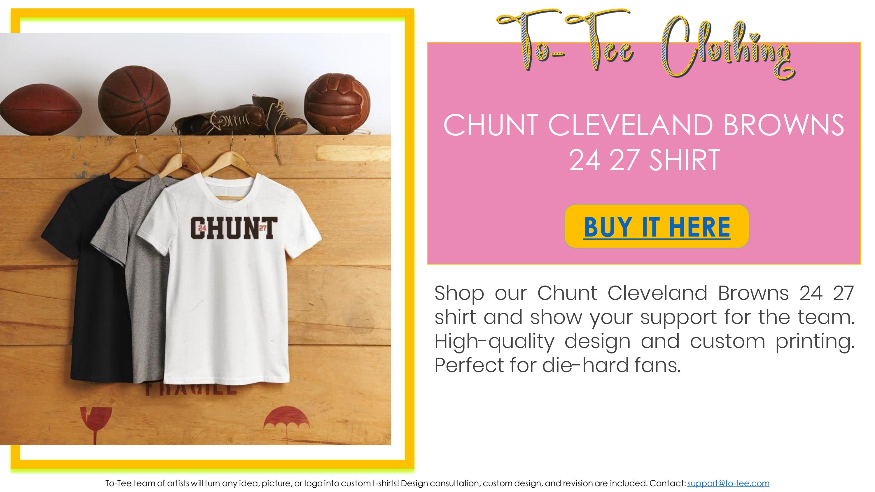 Chunt Cleveland Browns 24 27 shirt by amauridacianshirts - Issuu