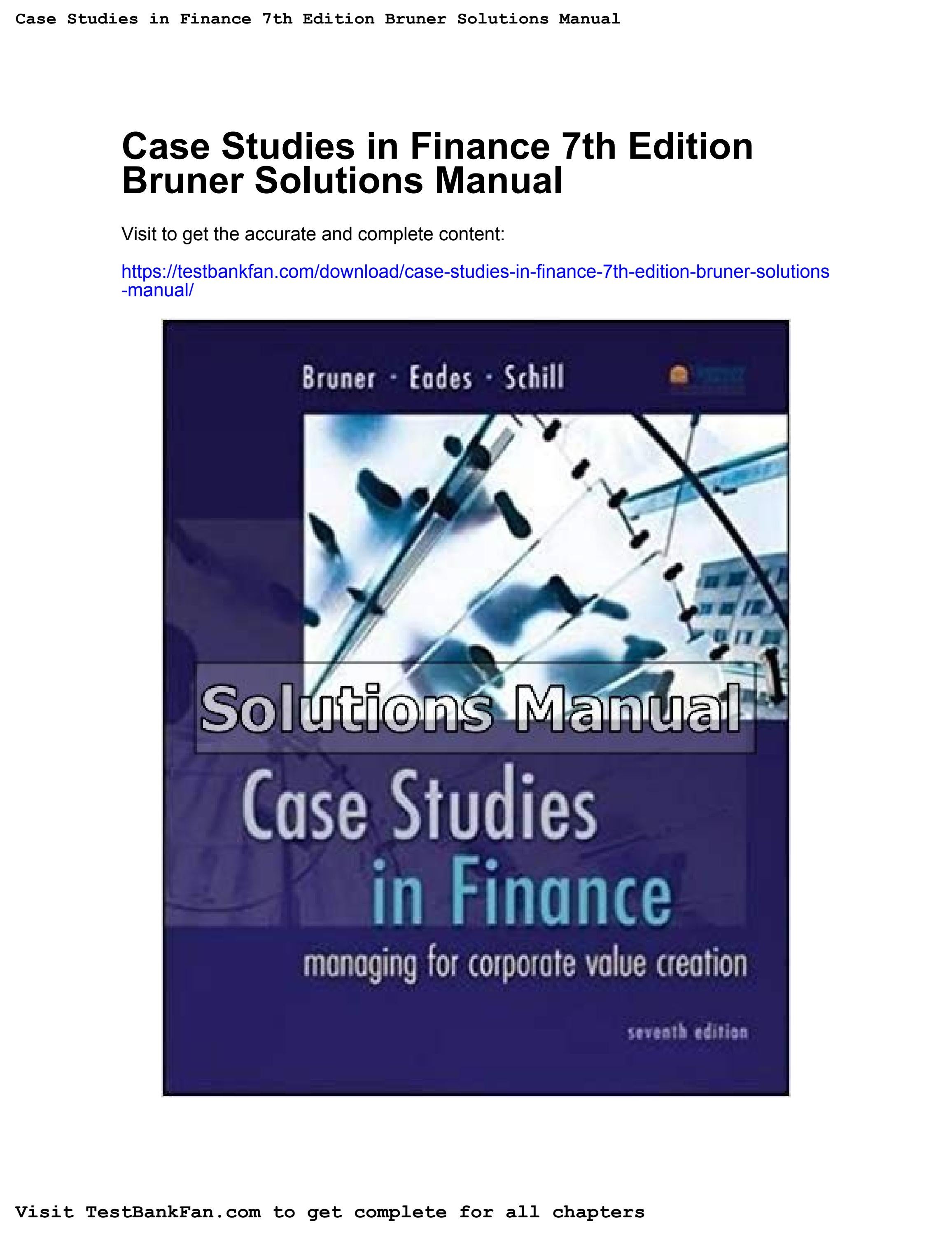 Full_download_case studies in finance 7th edition bruner solutions manual by john.gamble764 - Issuu