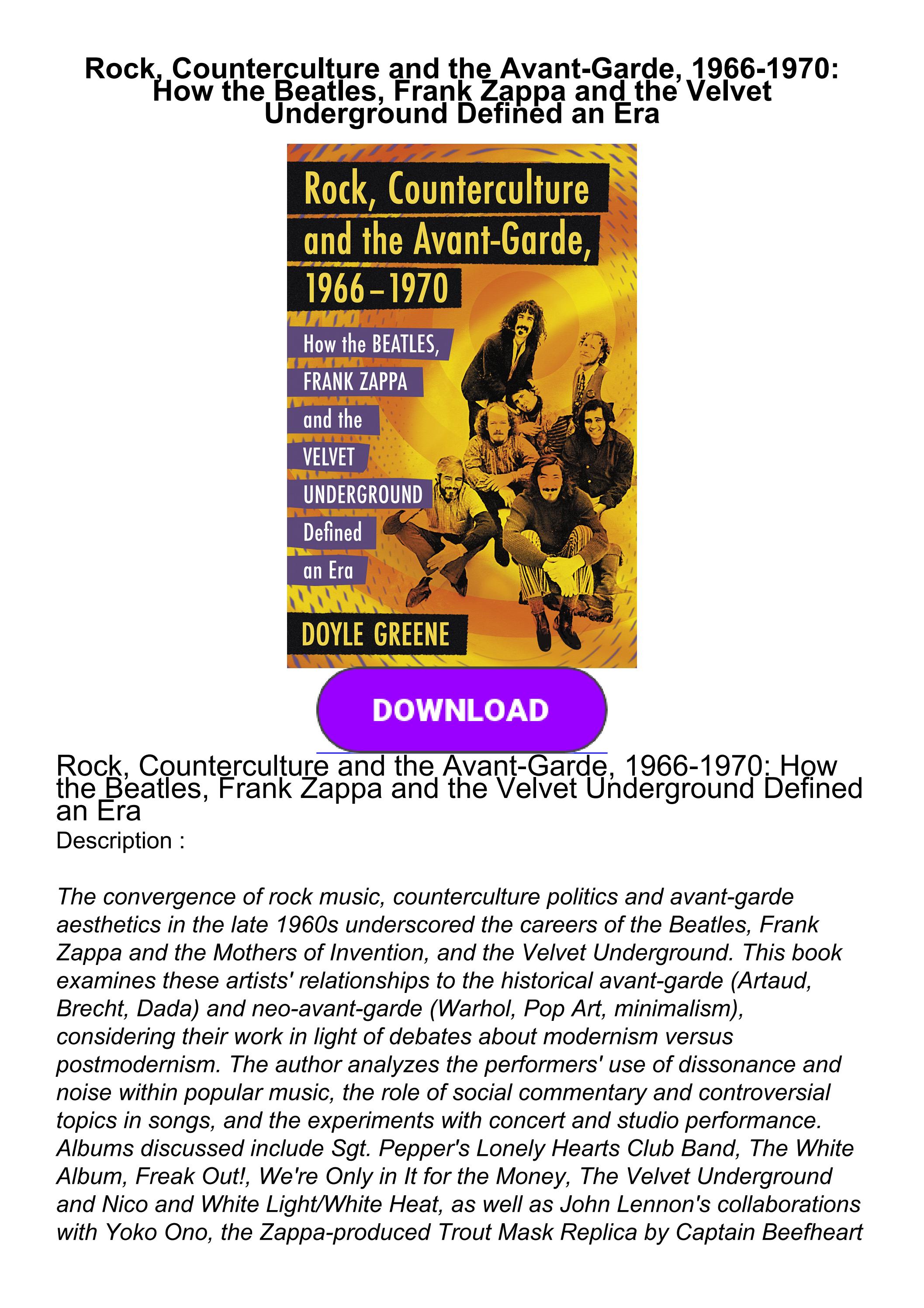 PDF Rock, Counterculture and the Avant-Garde, 1966-1970: How the ...