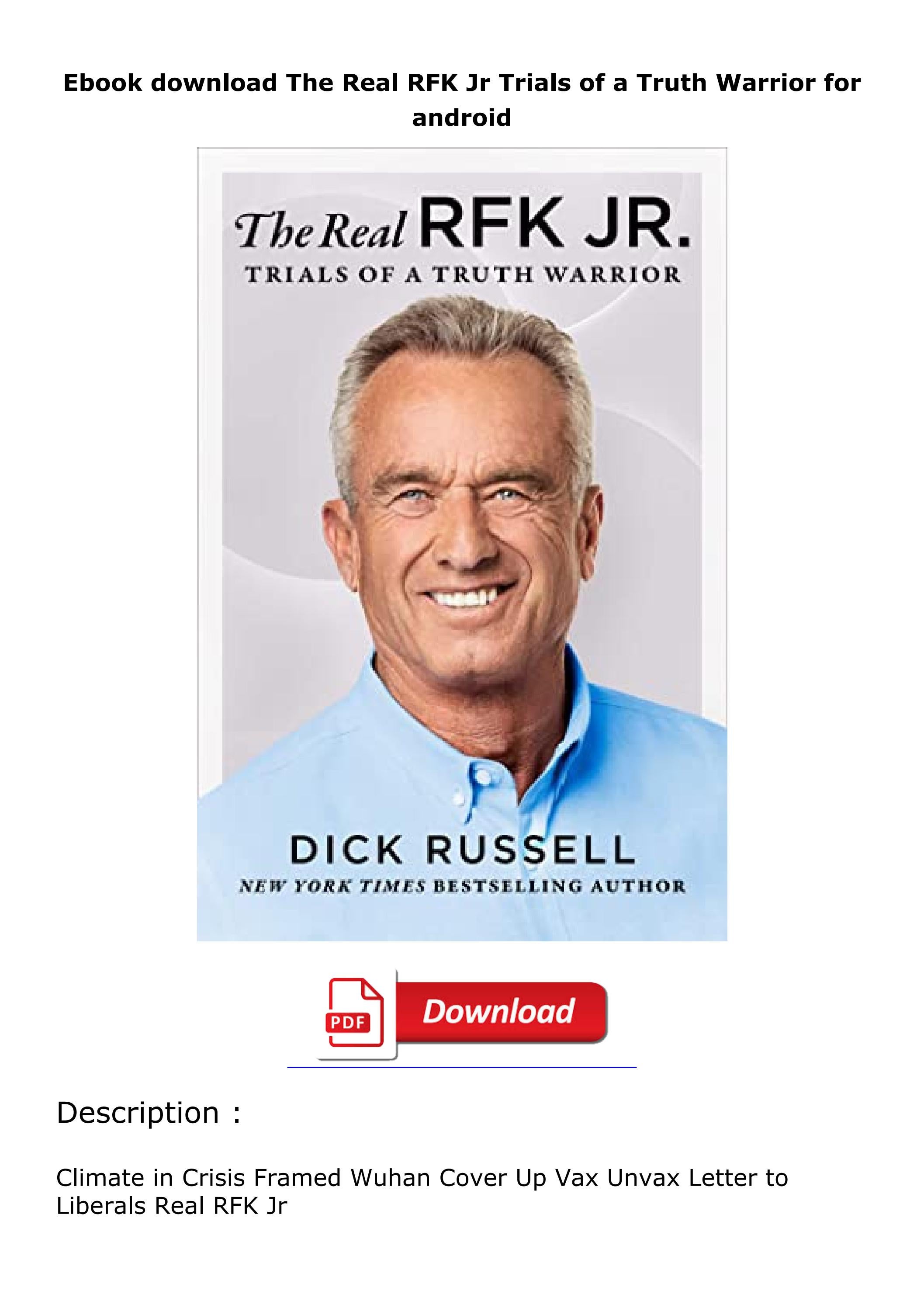Ebook Download The Real Rfk Jr Trials Of A Truth Warrior For Android by ...