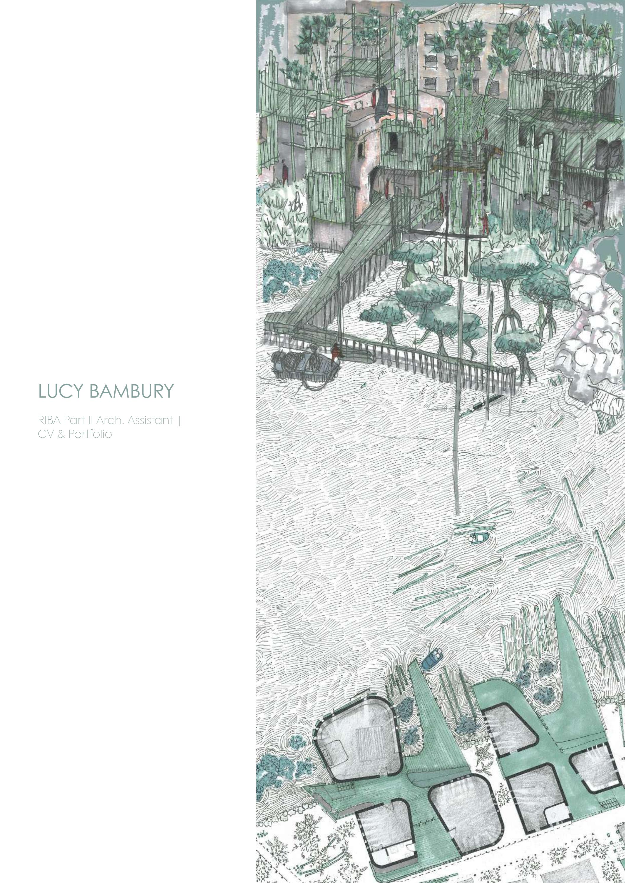Lucy Bambury Portfolio & CV | RIBA Part 2 by Lucy Bambers - Issuu