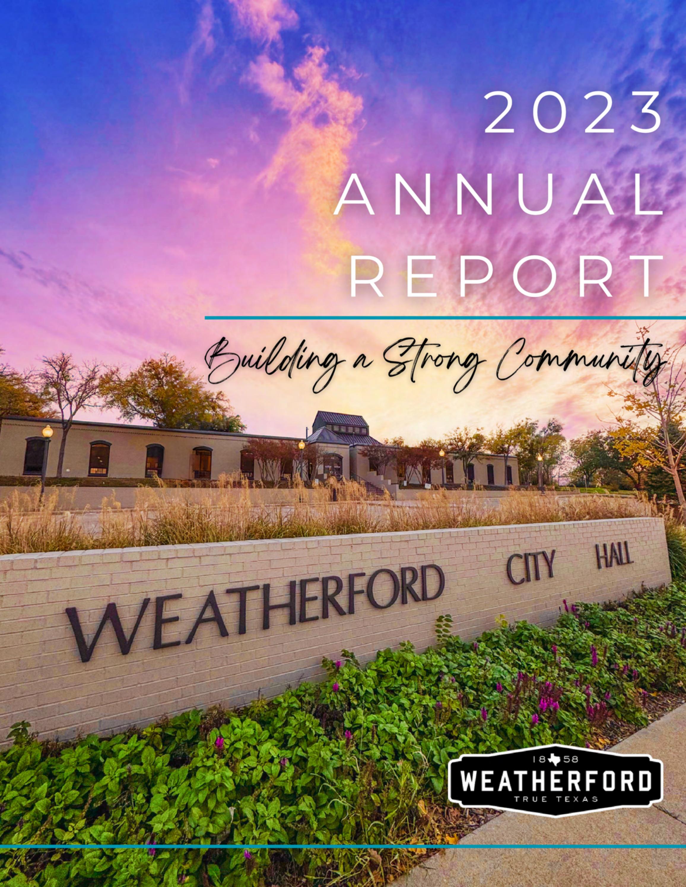 City of Weatherford - Annual Report 2023 by City of Weatherford - Issuu