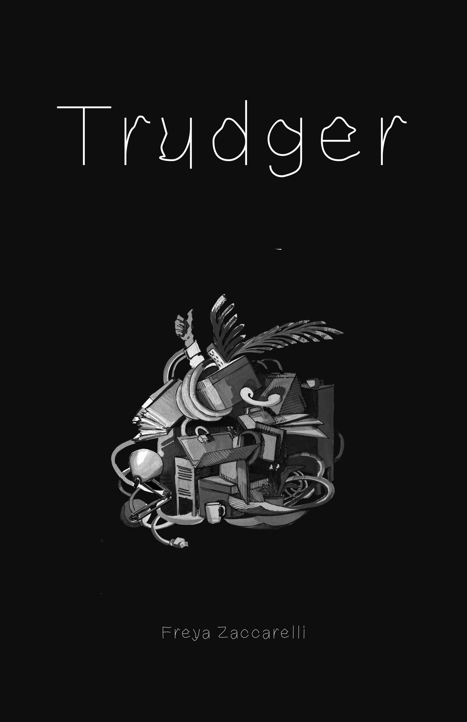 Trudger by zaccarellifreya.com - Issuu