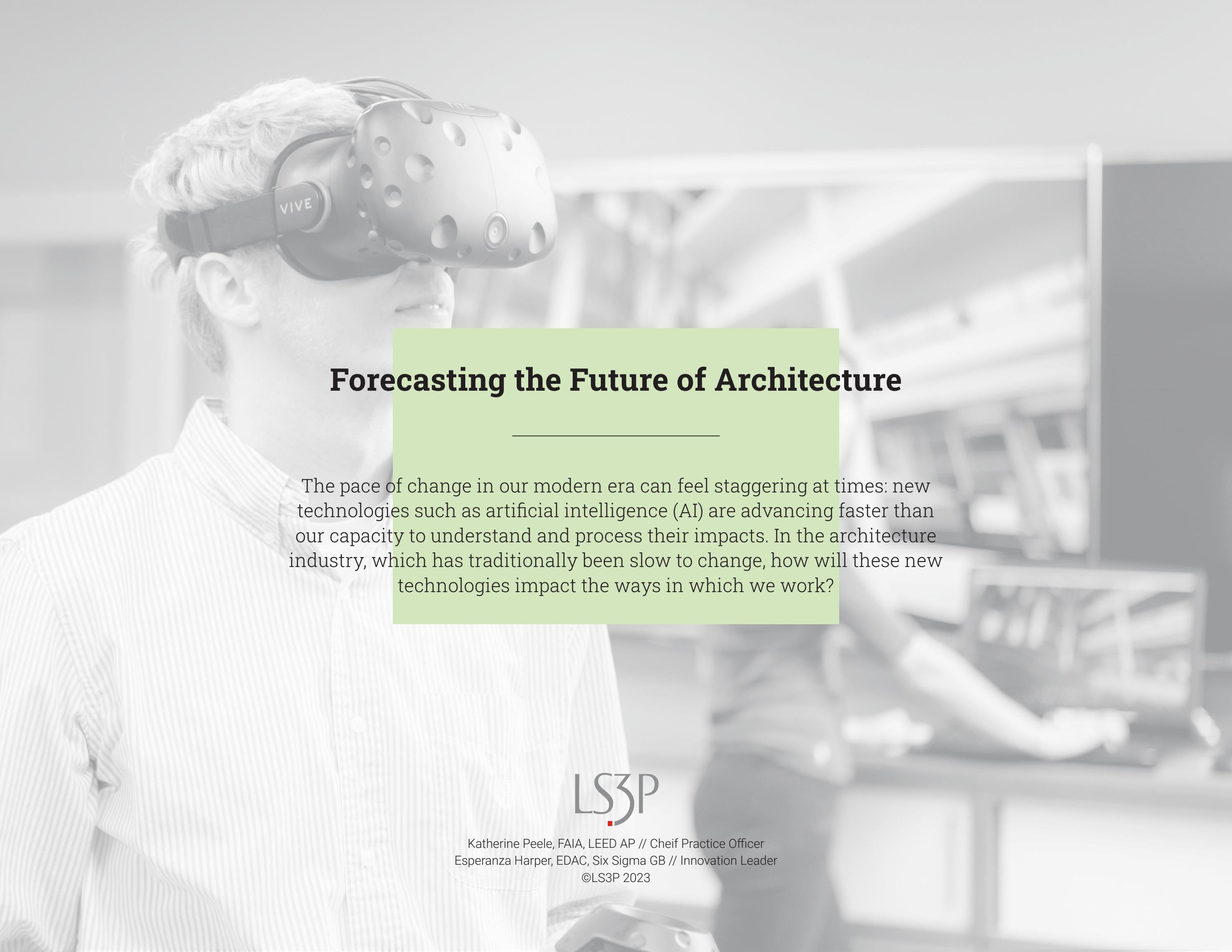 Forecasting the Future of Architecture by LS3P - Issuu