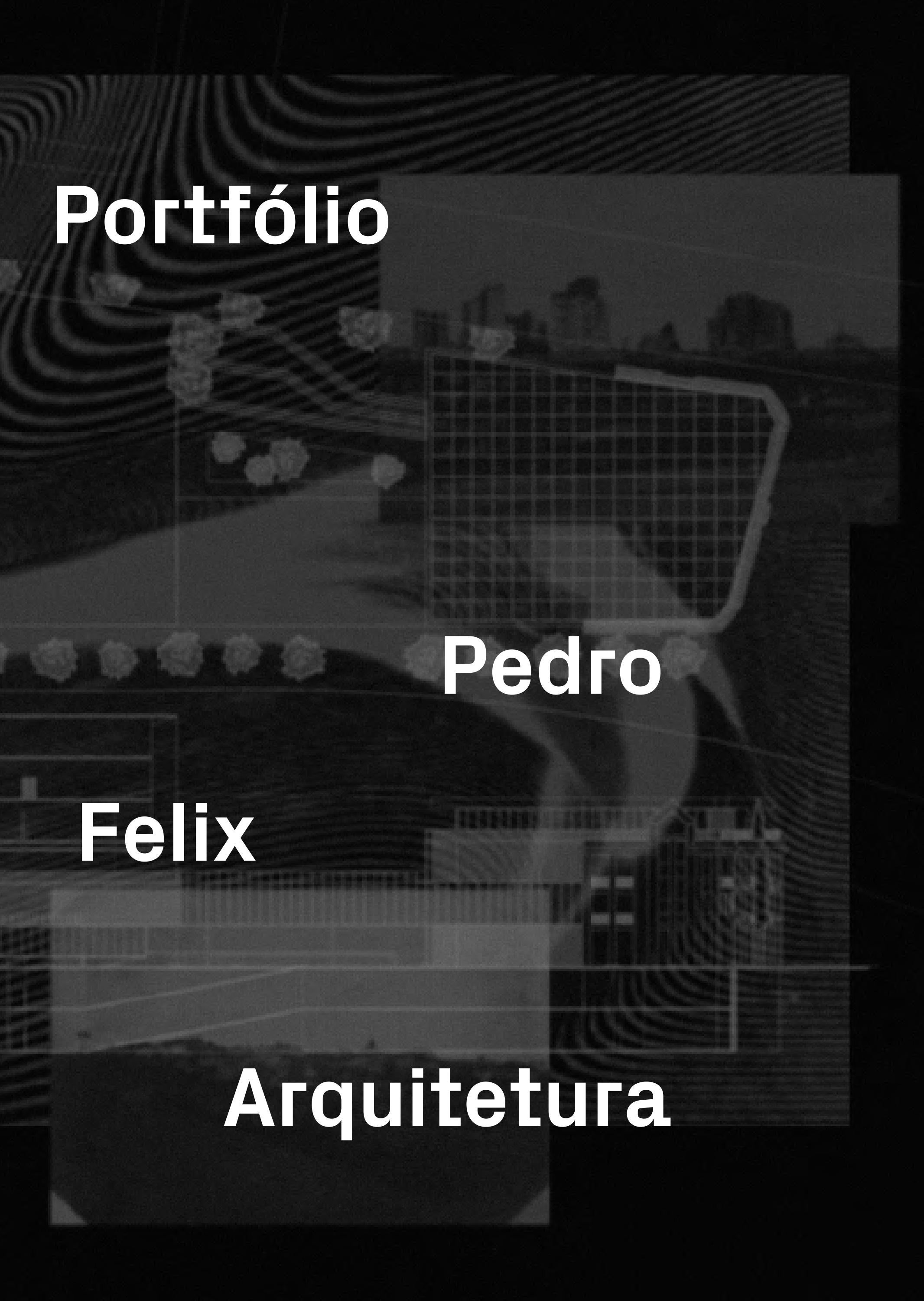 Portfólio Pedro Felix - Arquitetura by Pedro Felix - Issuu