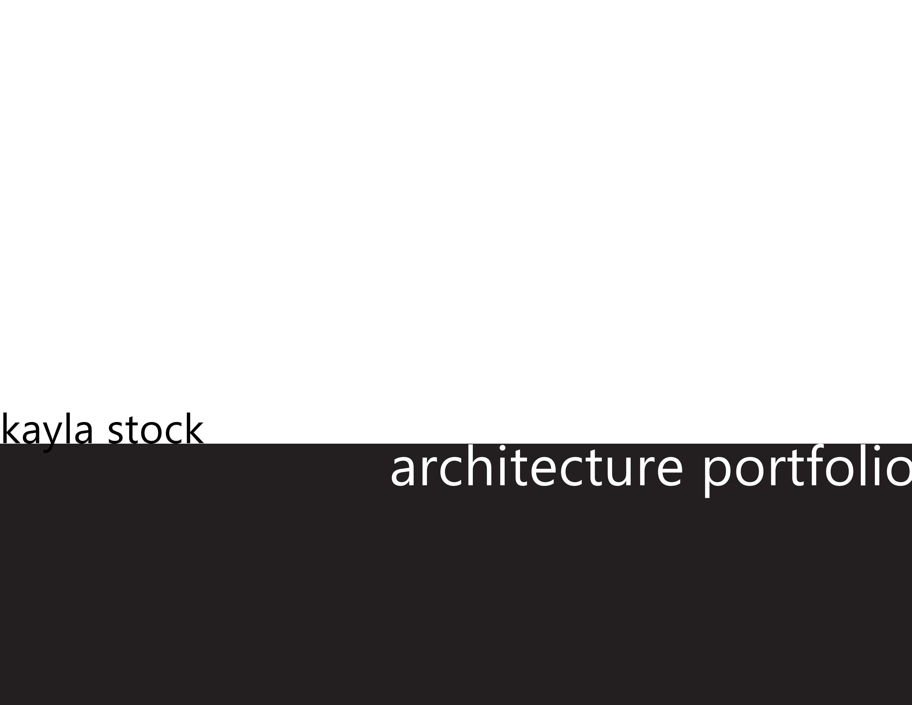 Kayla Stock Architecture Portfolio by kaylastock03 - Issuu