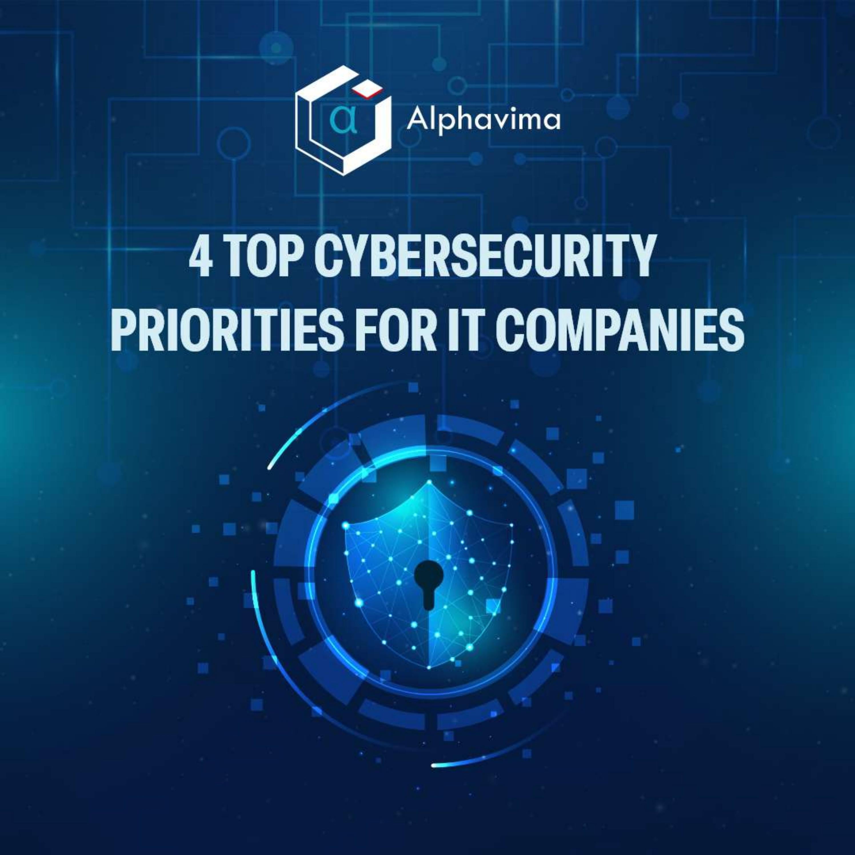 4 top cybersecurity priorities in IT companies by Valerie Jones - Issuu