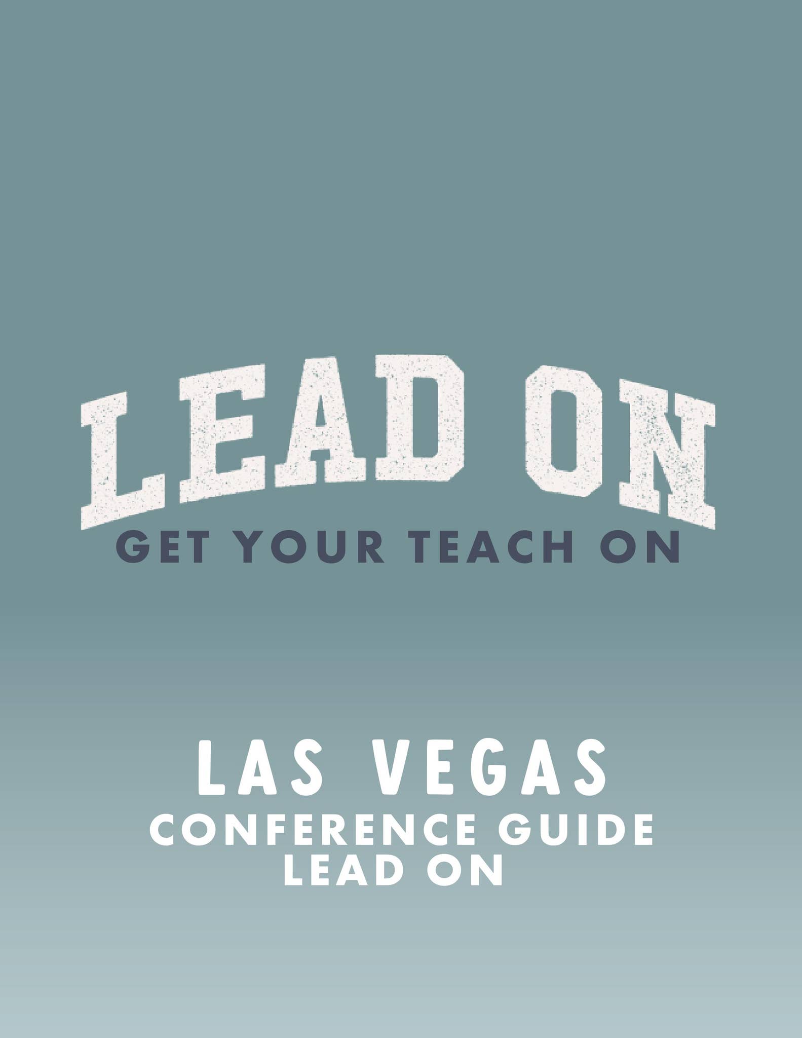 LEAD On Conference Guide - GYTO Las Vegas 2024 by Get Your Teach On - Issuu