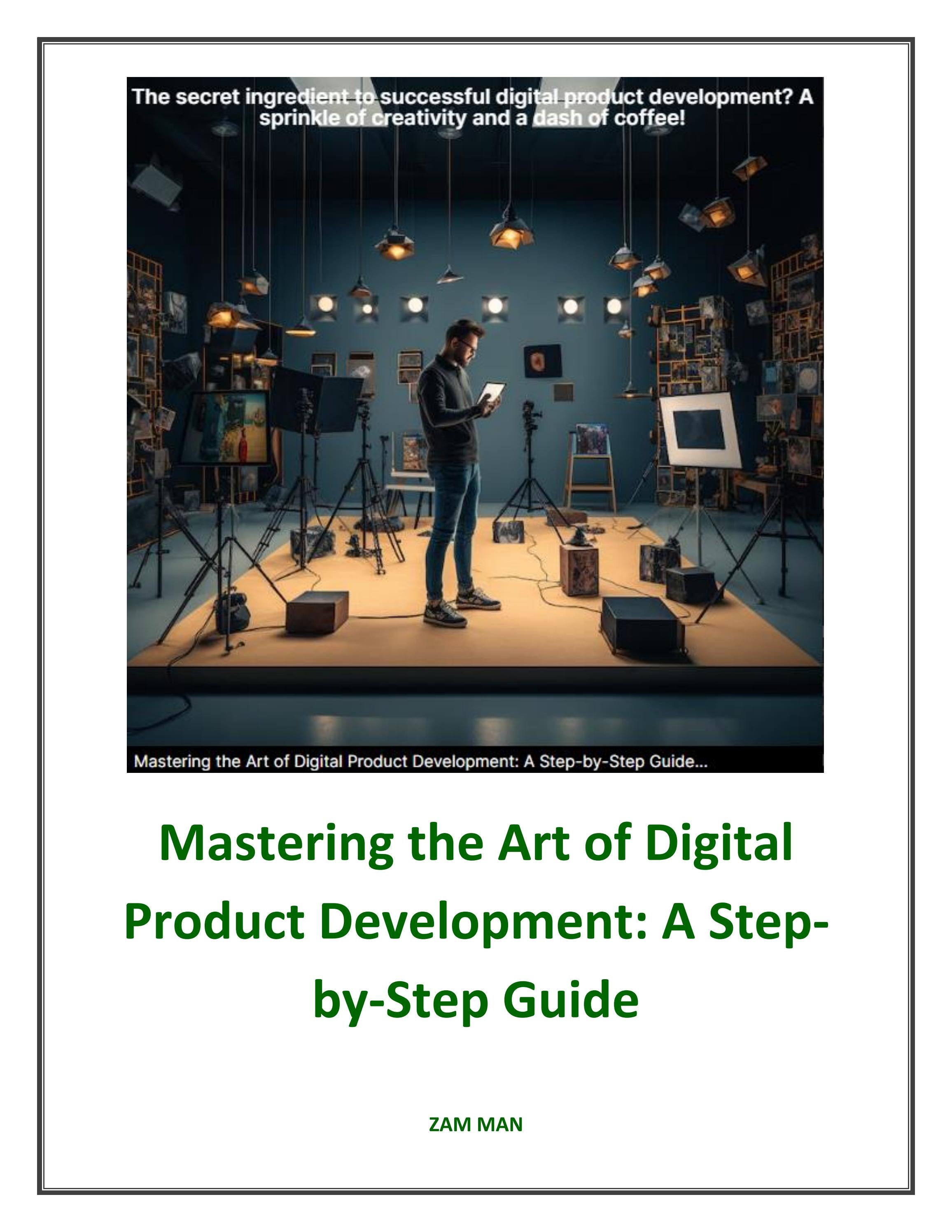 Mastering the Art of Digital Product Development: A Step-by-Step Guide ...