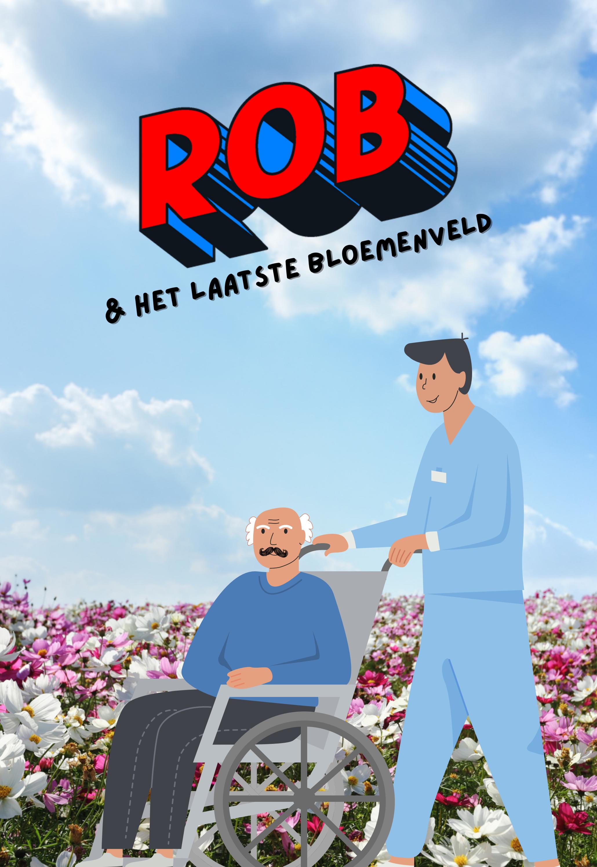 Rob & het laatste bloemenveld by HUMINT Solutions - Issuu