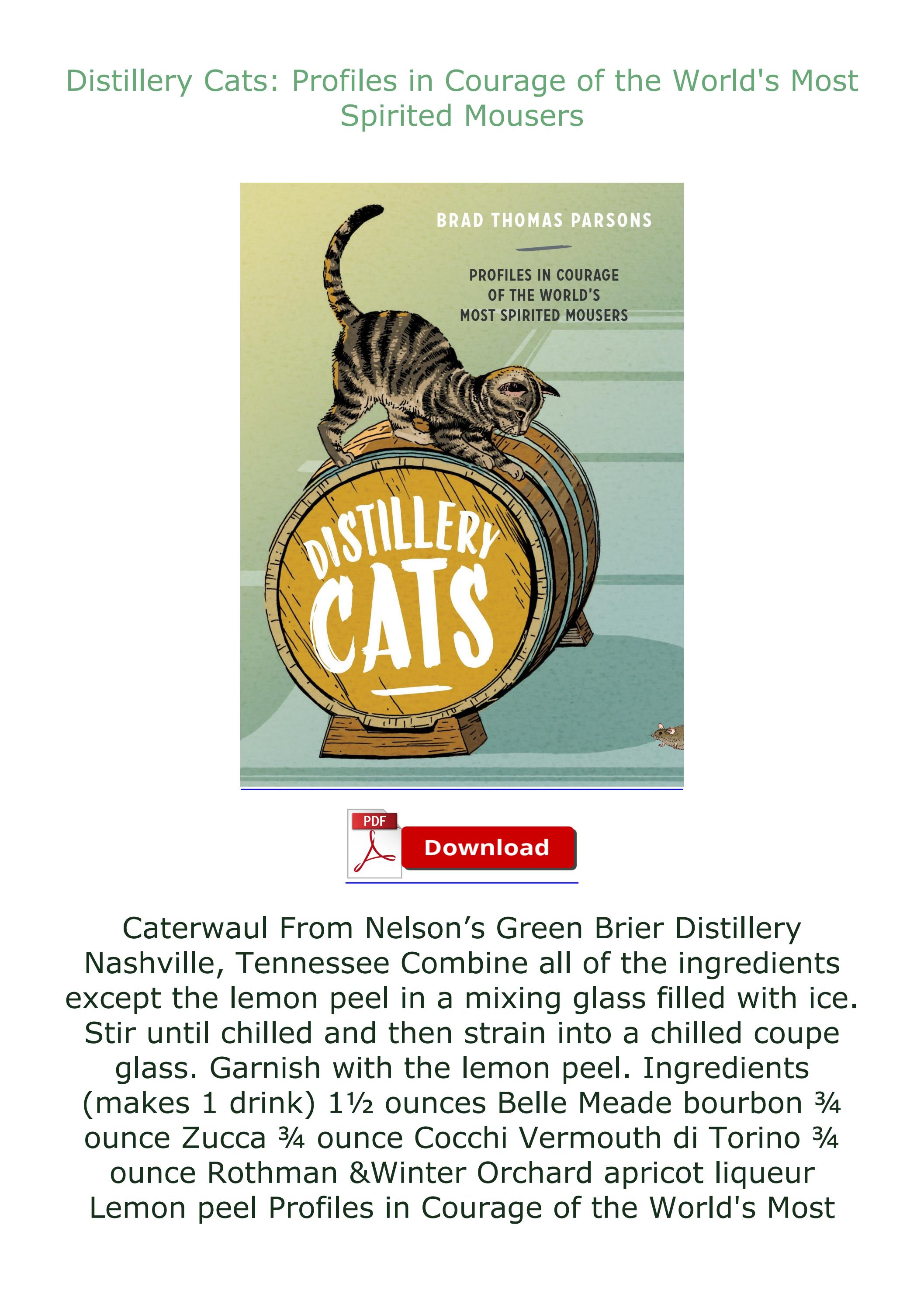 GET ⚡PDF⚡ DOWNLOAD Distillery Cats: Profiles in Courage of the World's ...