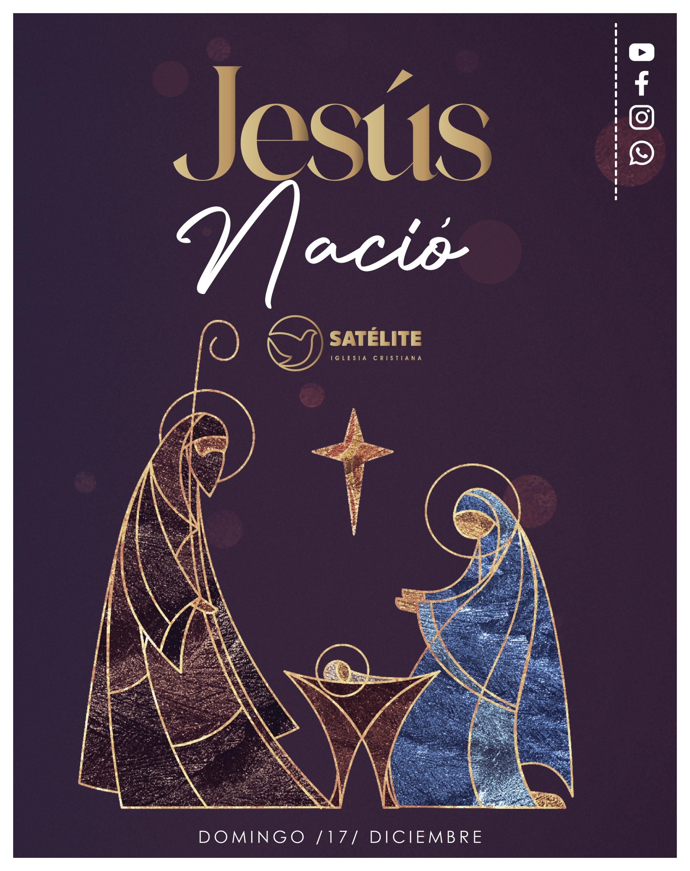JESÚS NACIÓ by SATÉLITE IGLESIA CRISTIANA - Issuu