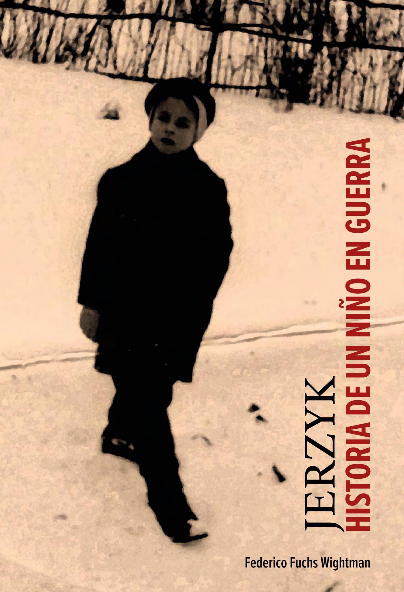 Jerzyk, historia de un niño en guerra de Federico Fuchs by ...