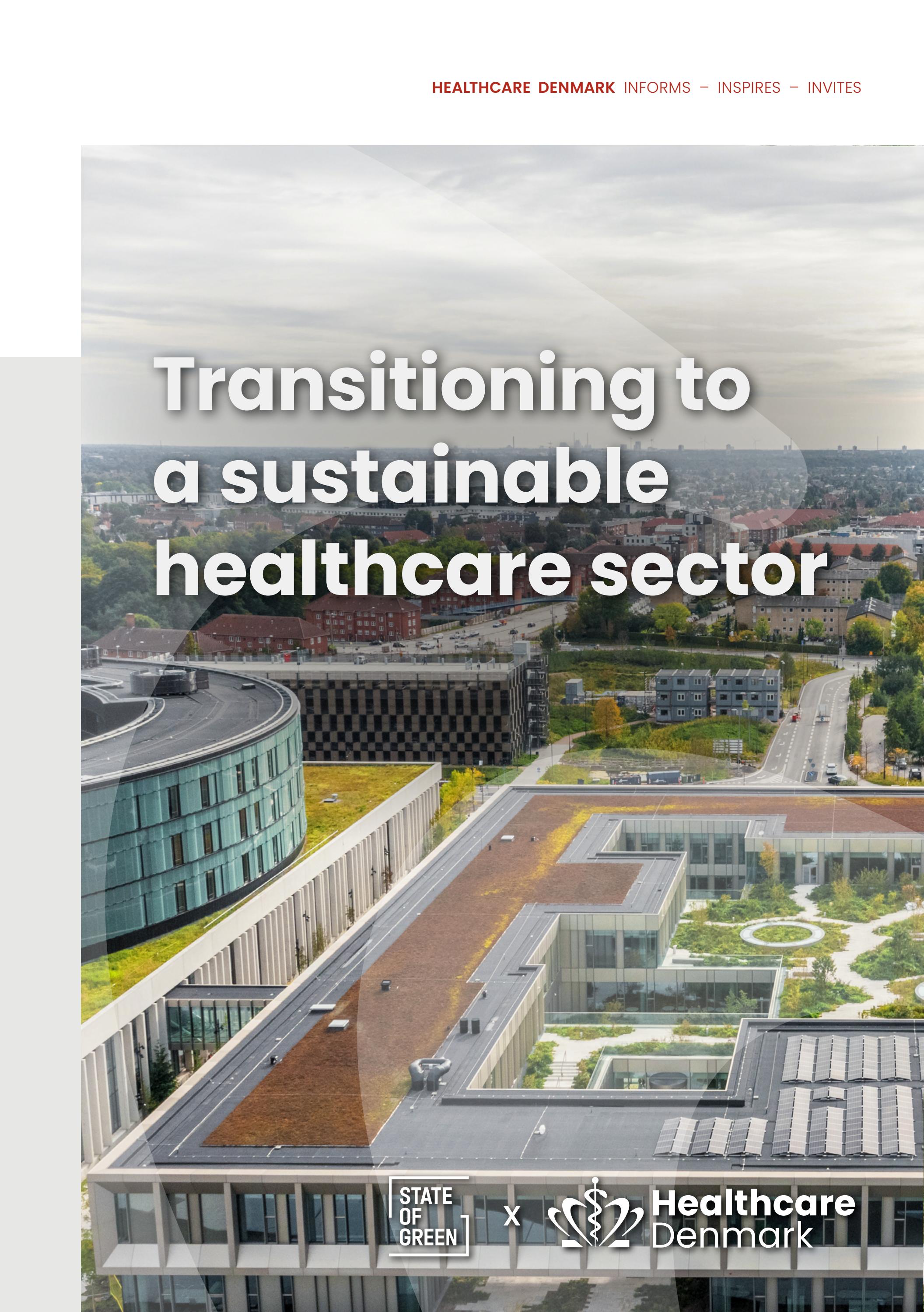 Transitioning to a sustainable healthcare sector by State of Green - Issuu