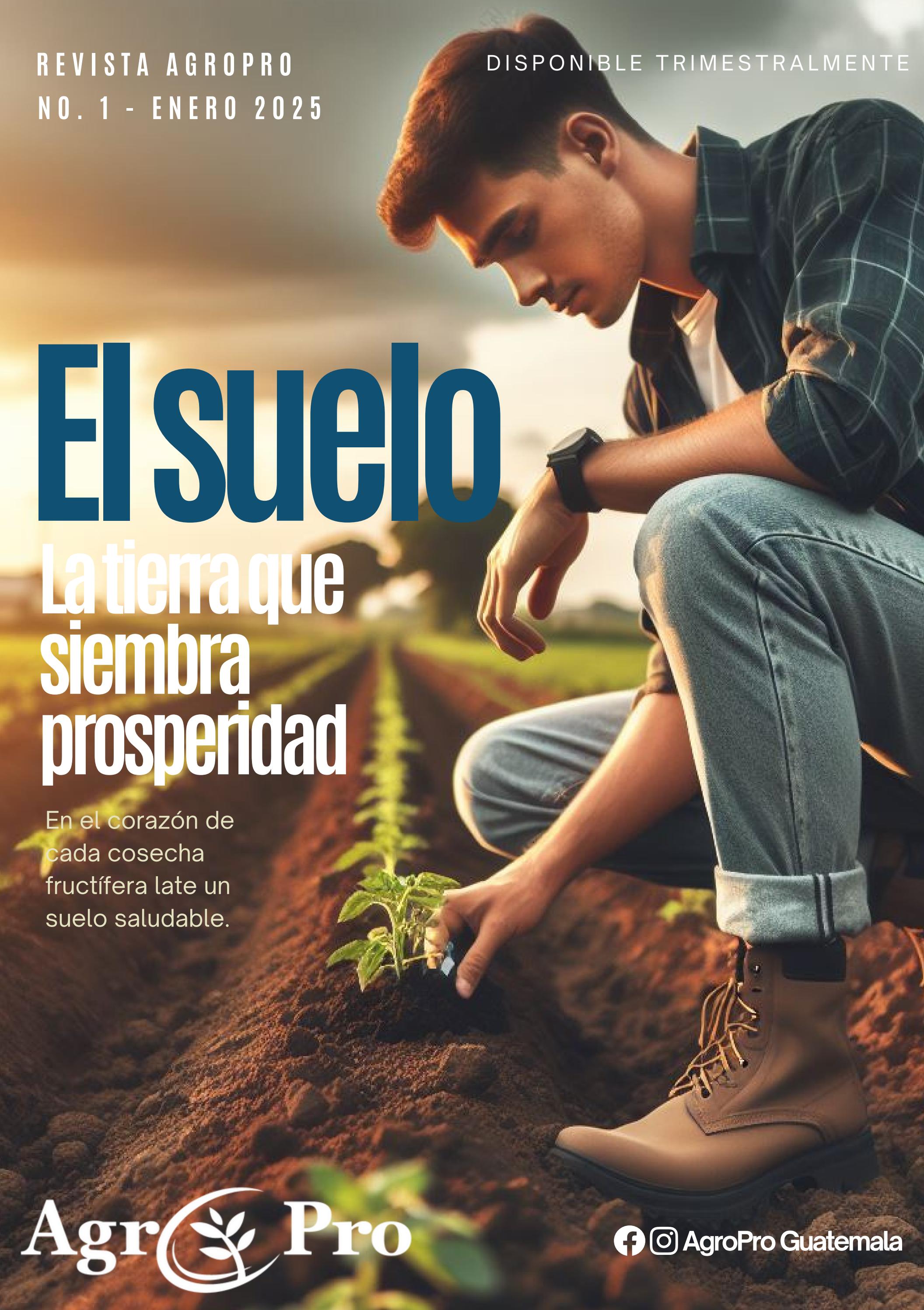 Revista AgroPro No. 1 "El Suelo" by Josué Morales - Issuu