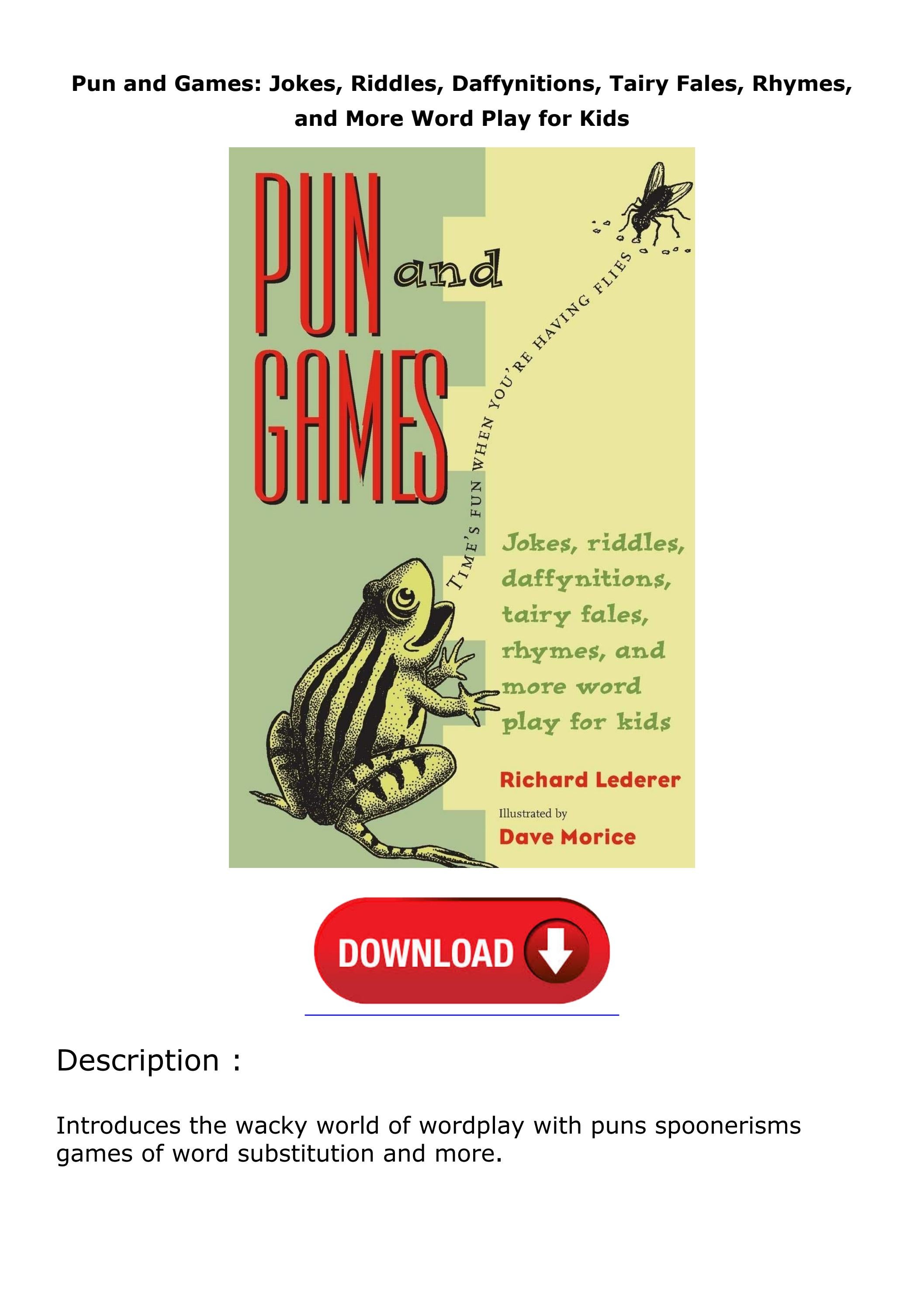 [PDF] READ⚡ Pun and Games: Jokes, Riddles, Daffynitions, Tairy Fales ...