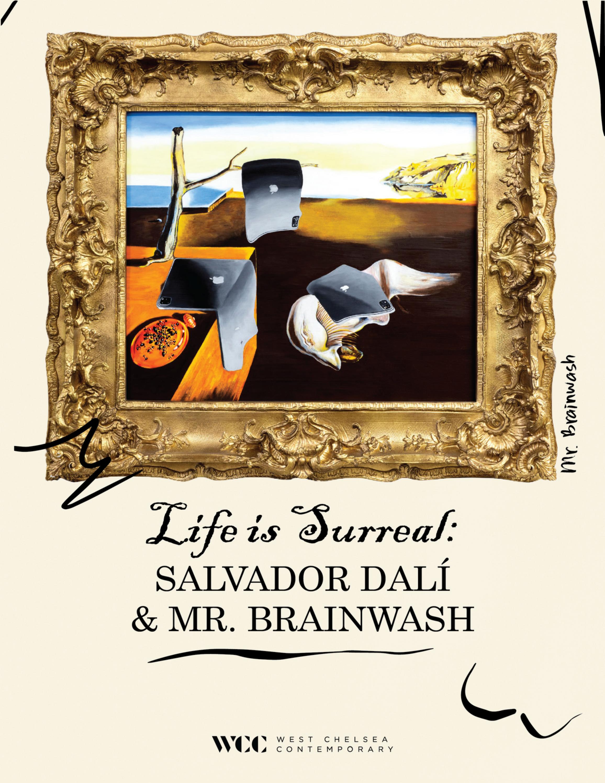 Life is Surreal: Salvador Dalí & Mr. Brainwash by wcc.art - Issuu