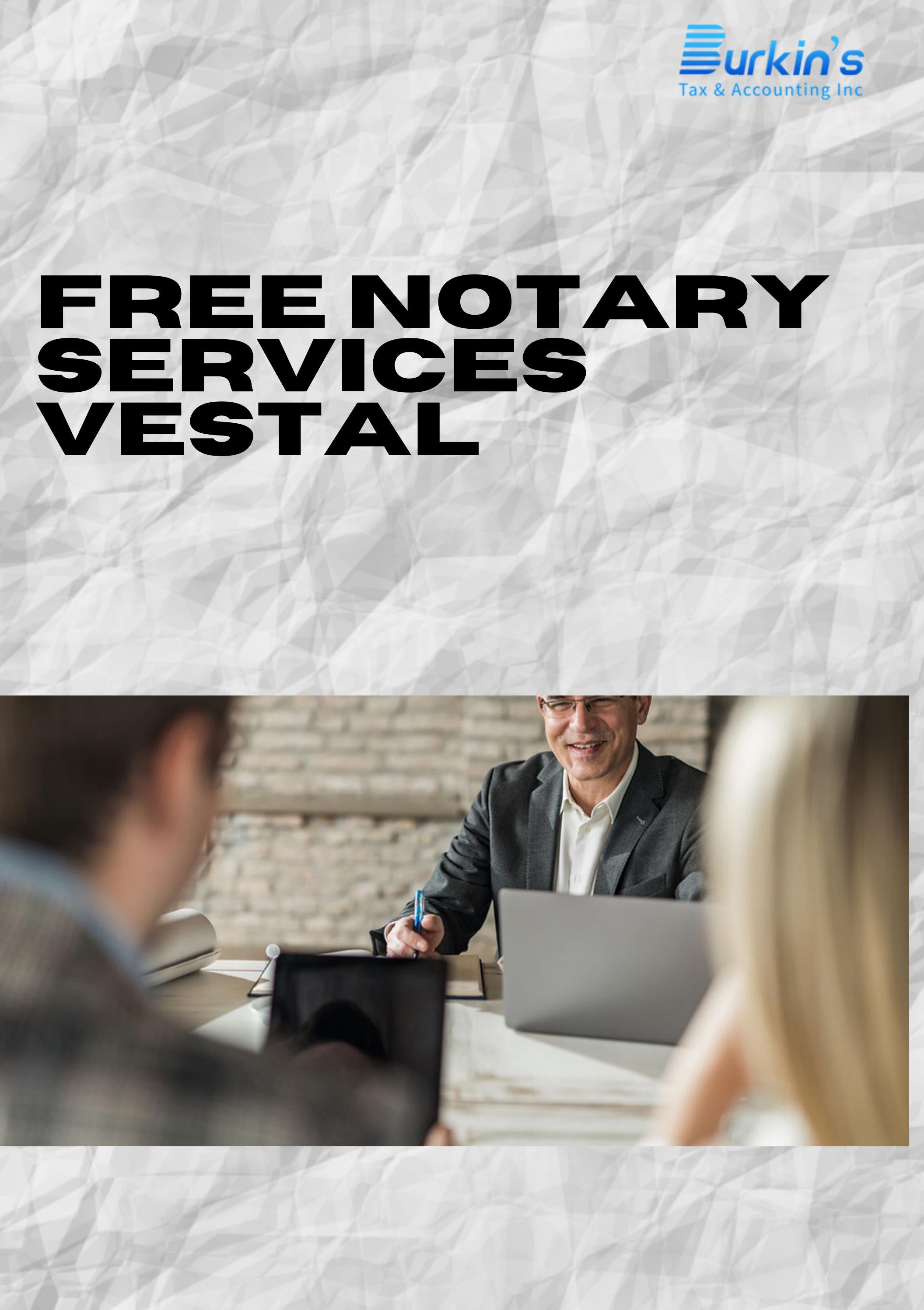 Free Notary Services Offered in Vestal: Your Essential Guide by Burkin ...