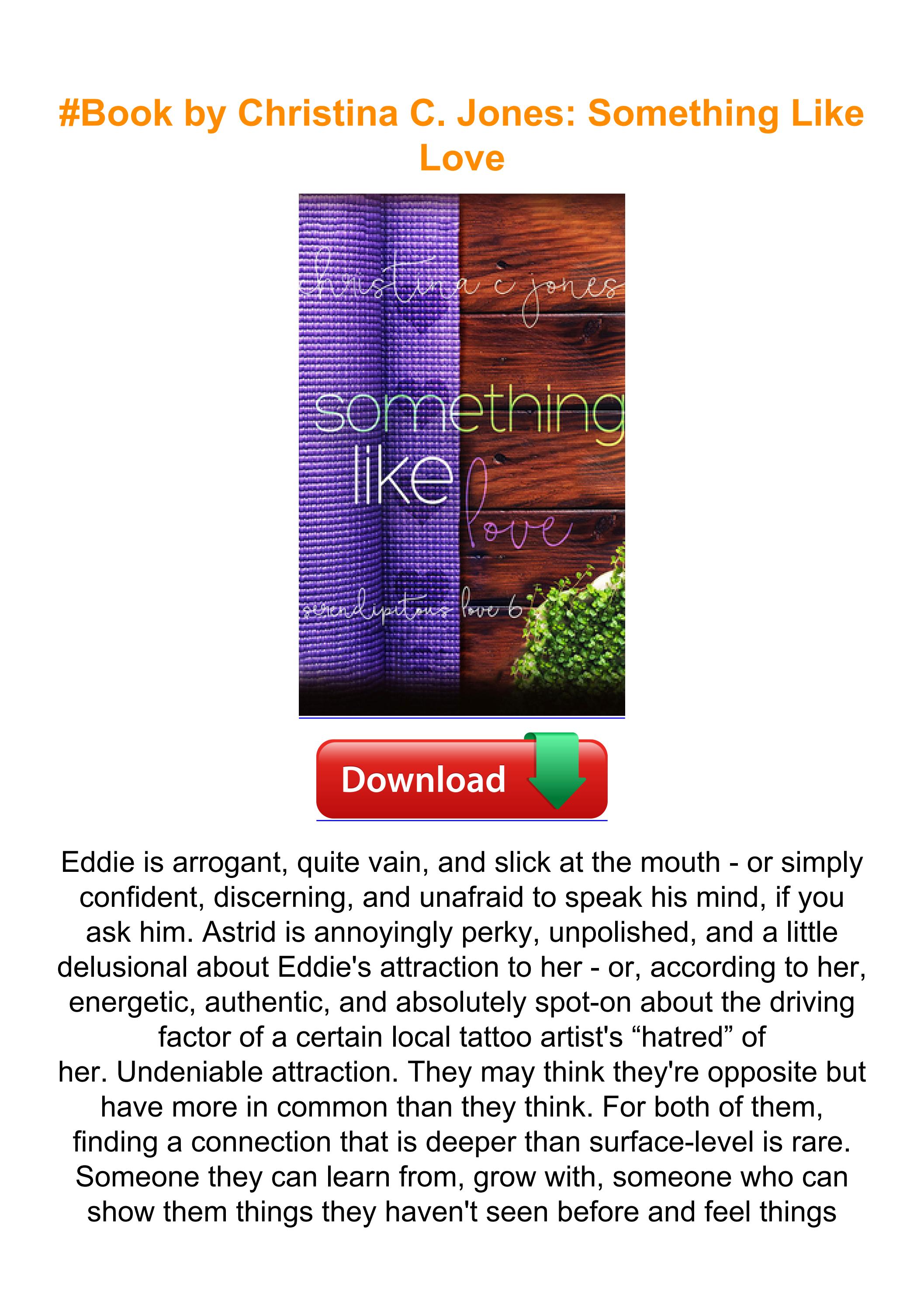 #Book by Christina C. Jones: Something Like Love by GerolamoBaresi8658676 - Issuu