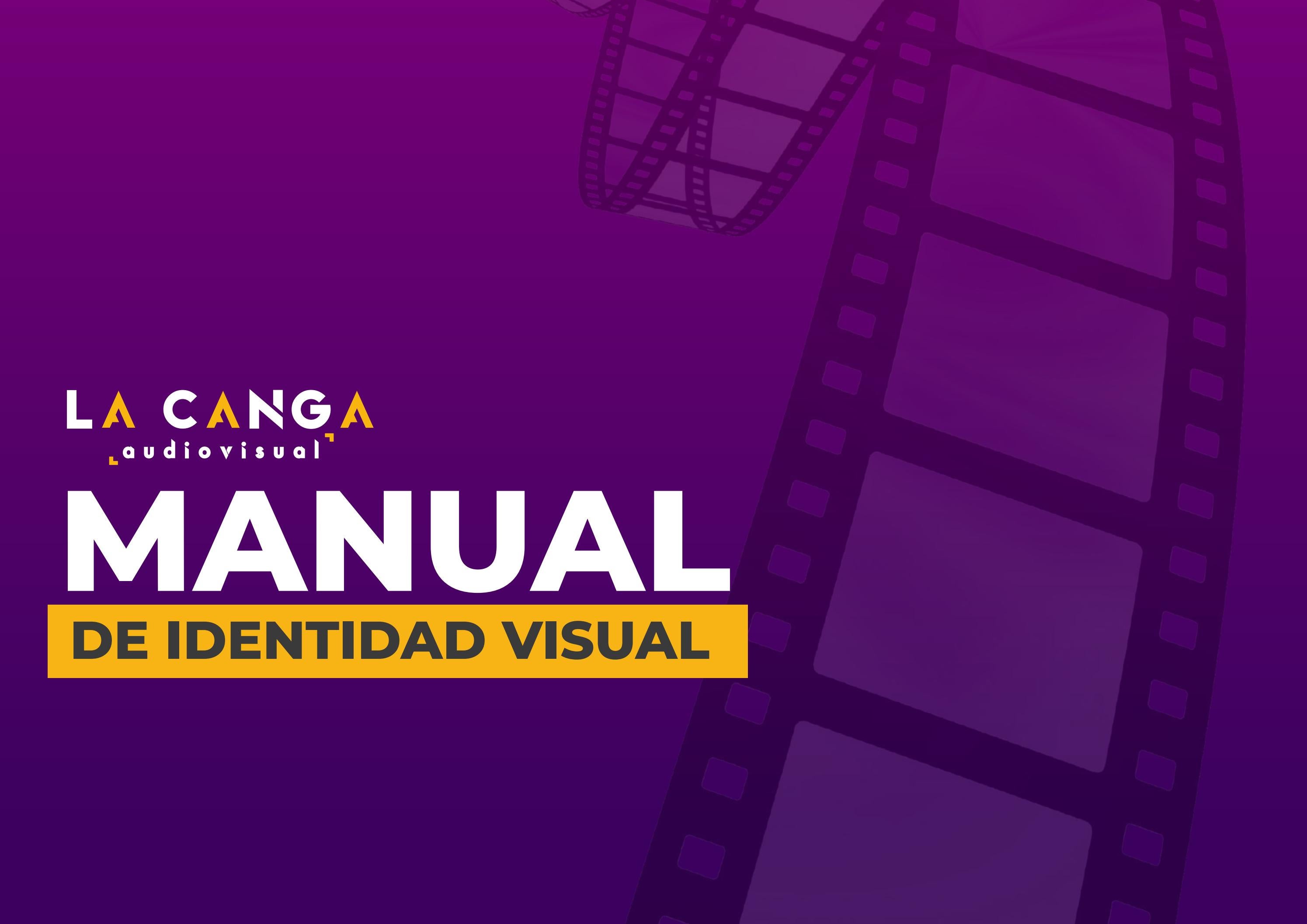 Manual de Identidad Visual "La Canaga Audiovisual S.A.C" by Karla López ...