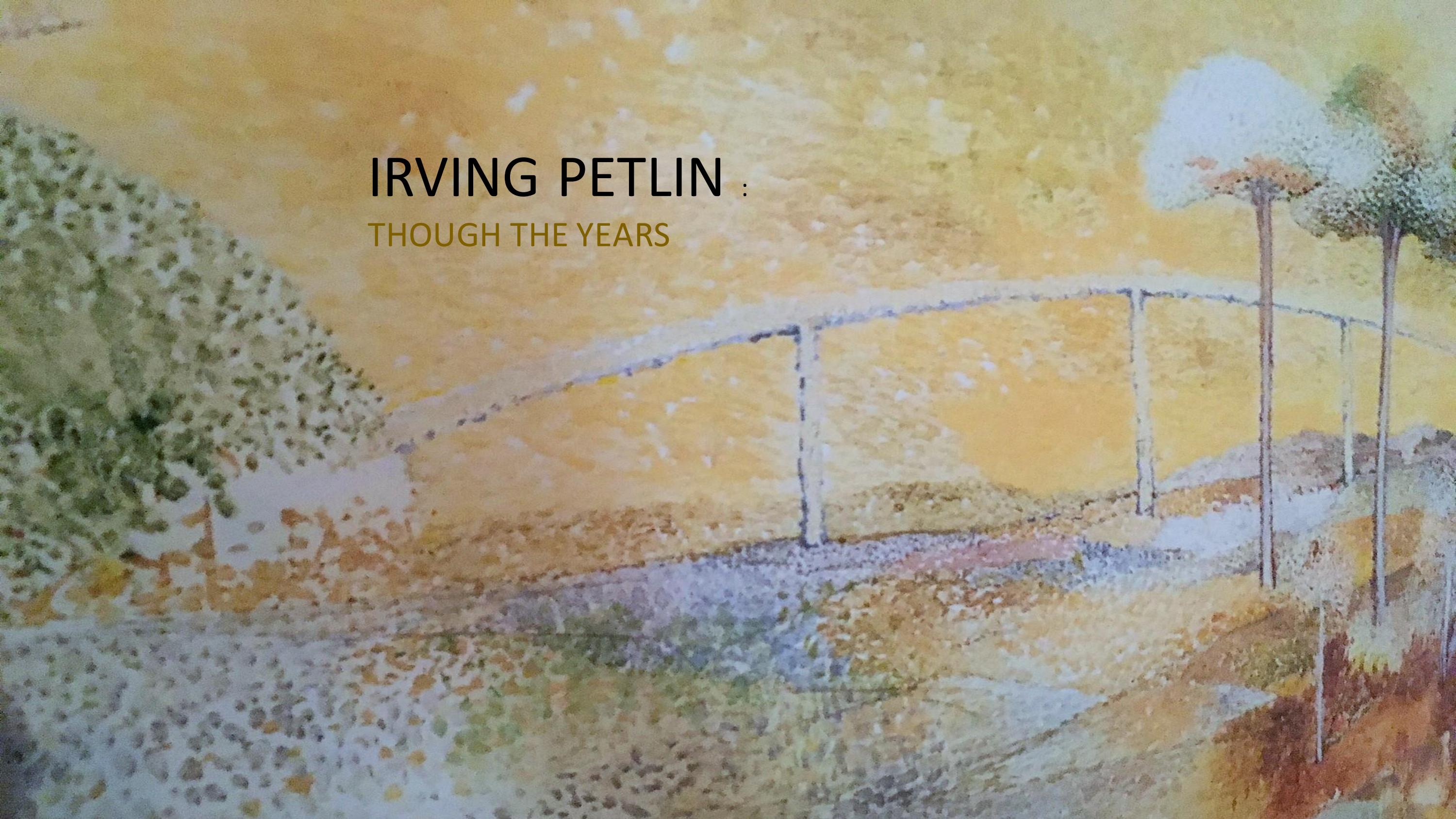 Irving Petlin : Though the years by Schmidt Dean Gallery, Cherry Hill ...