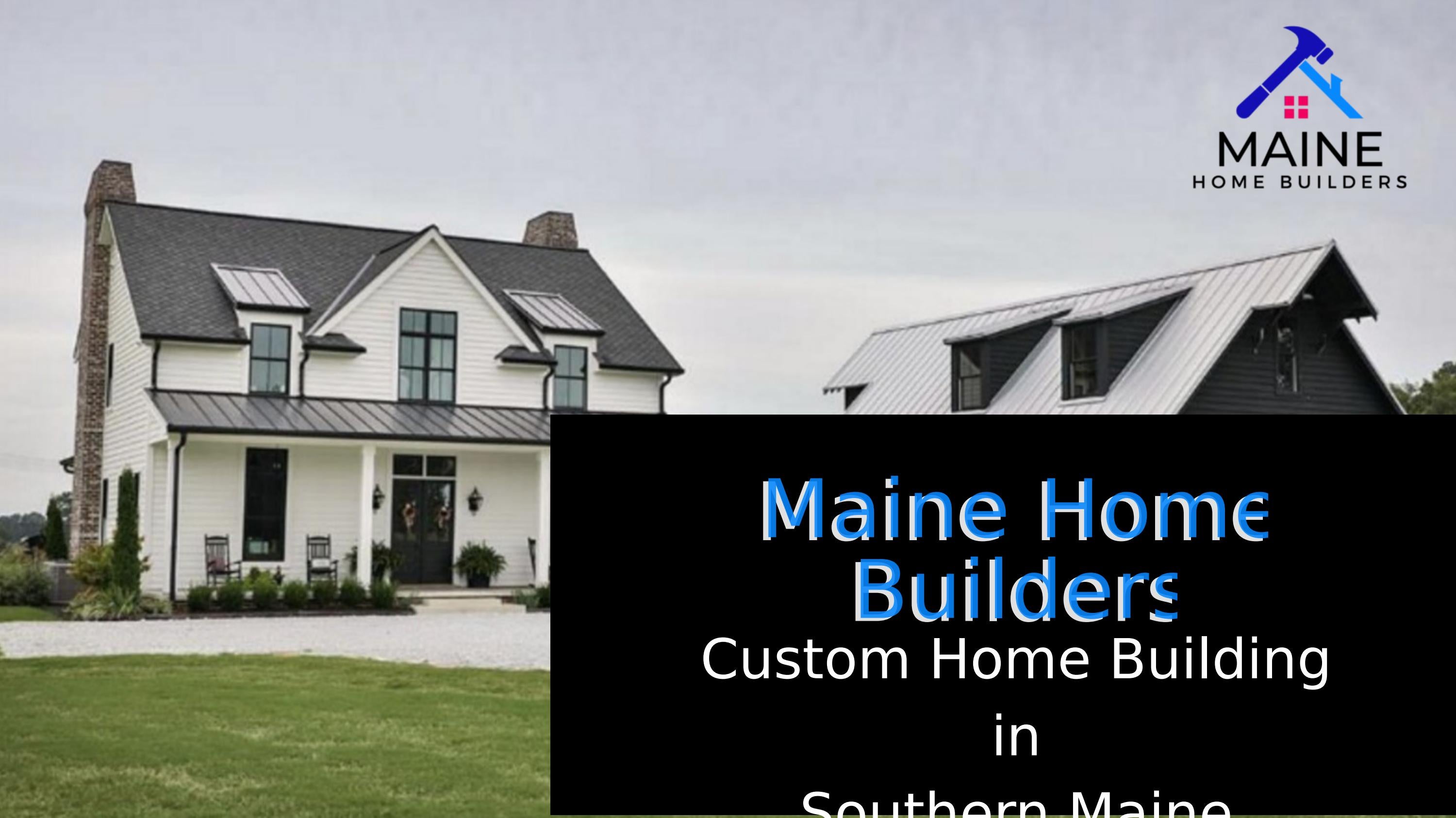 Custom Built Maine Home Plans - Maine Home Builders by Maine Home Builders - Issuu