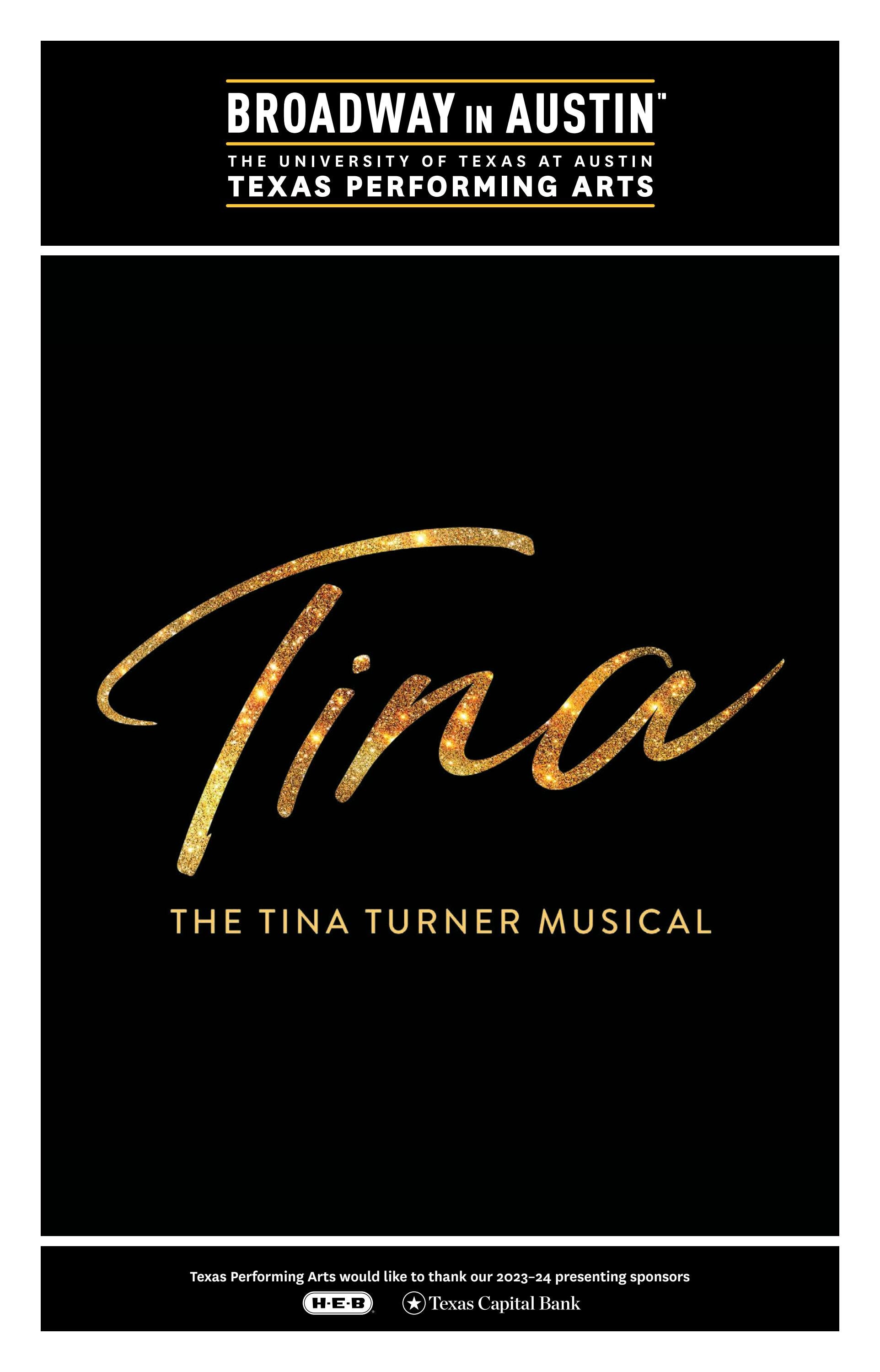 TPA Program: Tina by Texas Performing Arts - Issuu