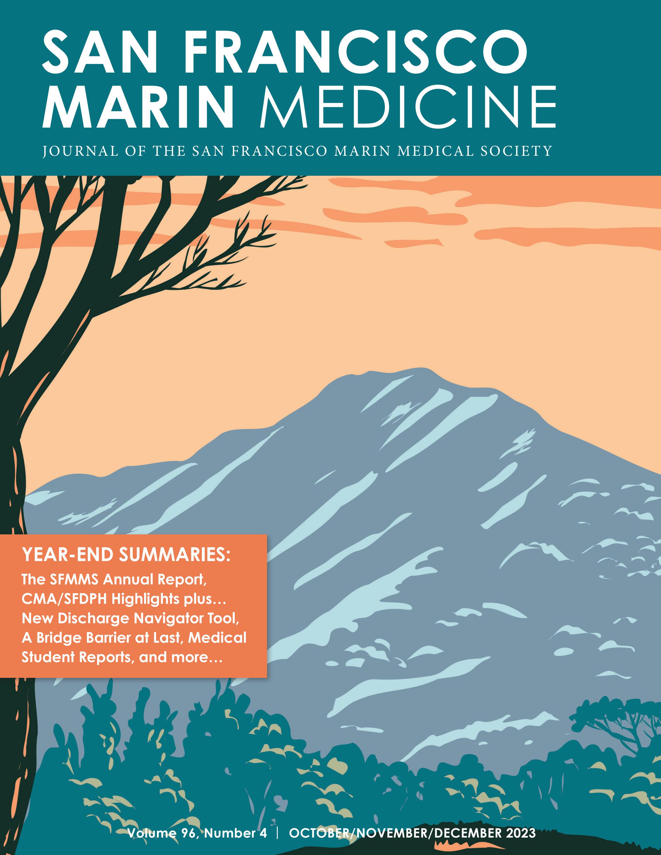 San Francisco Marin Medicine, Vol. 96, No. 4 Oct/Nov/Dec by San ...