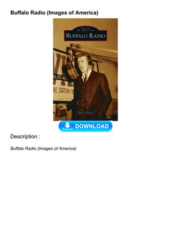 [PDF] Buffalo Radio (Images of America) by thomascoopa - Issuu