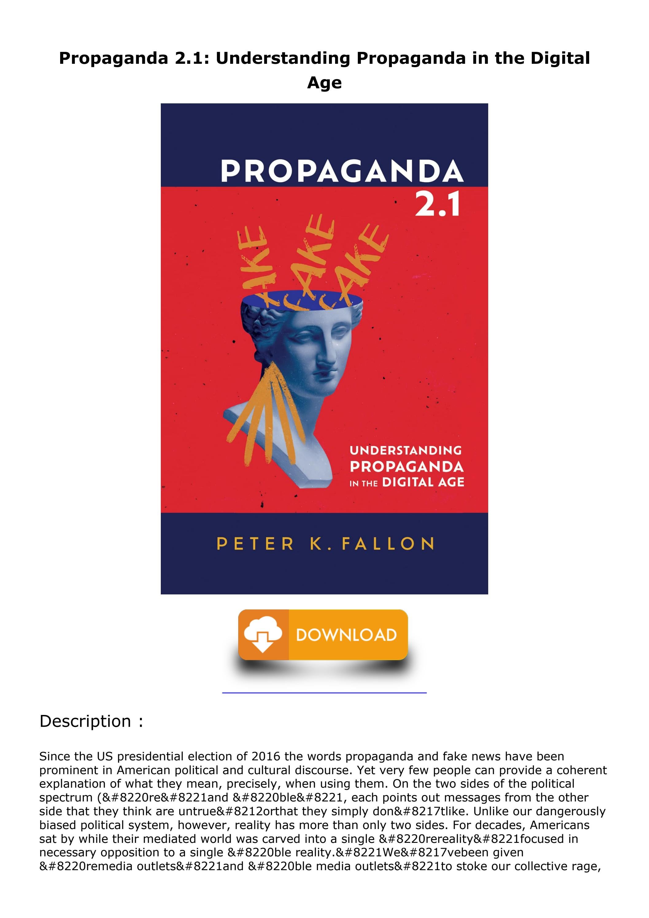 PDF BOOK DOWNLOAD Propaganda 2.1: Understanding Propaganda in the Di by ...
