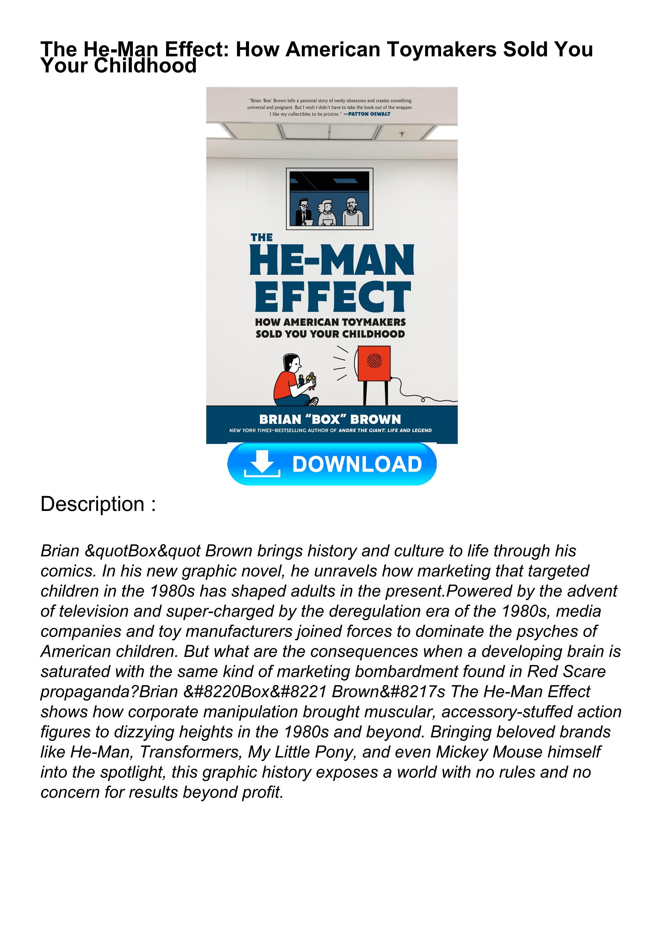 [Read]⚡EBOOK The He-Man Effect: How American Toymakers Sold You Your ...
