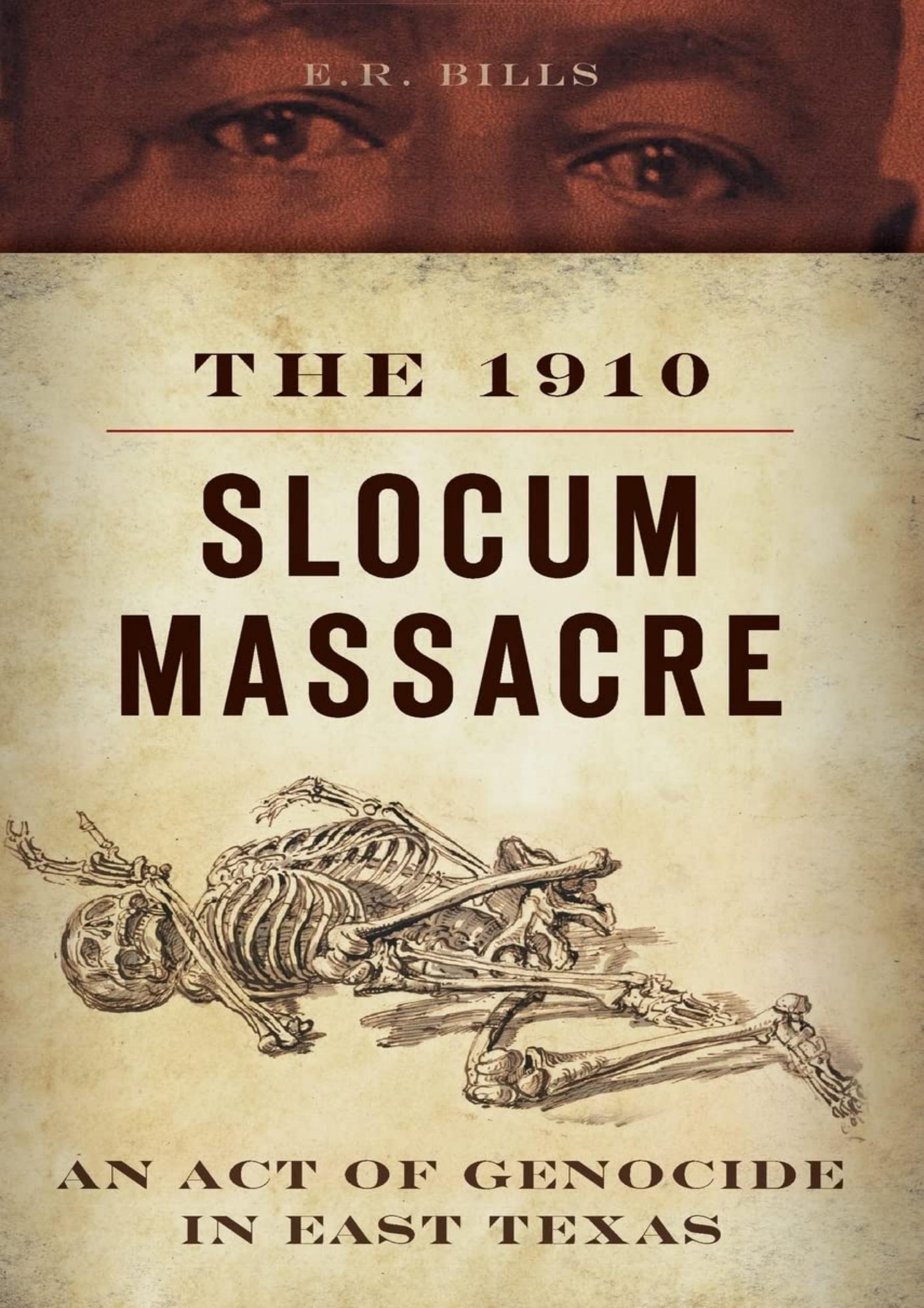 The 1910 Slocum Massacre: An Act of Genocide in East Texas by ...
