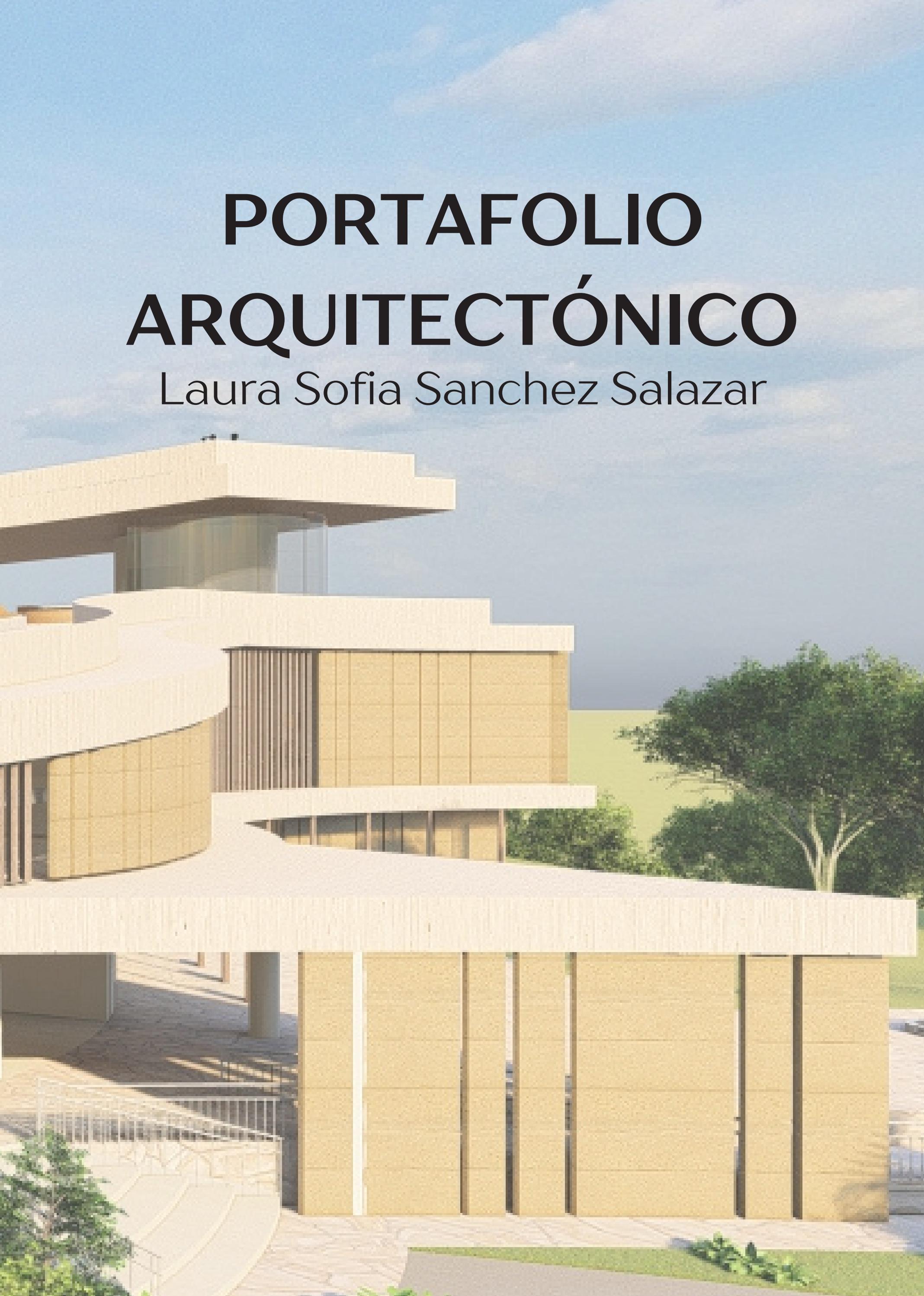 Portafolio arquitectónico Laura Sofia Sanchez by laura sanchez - Issuu