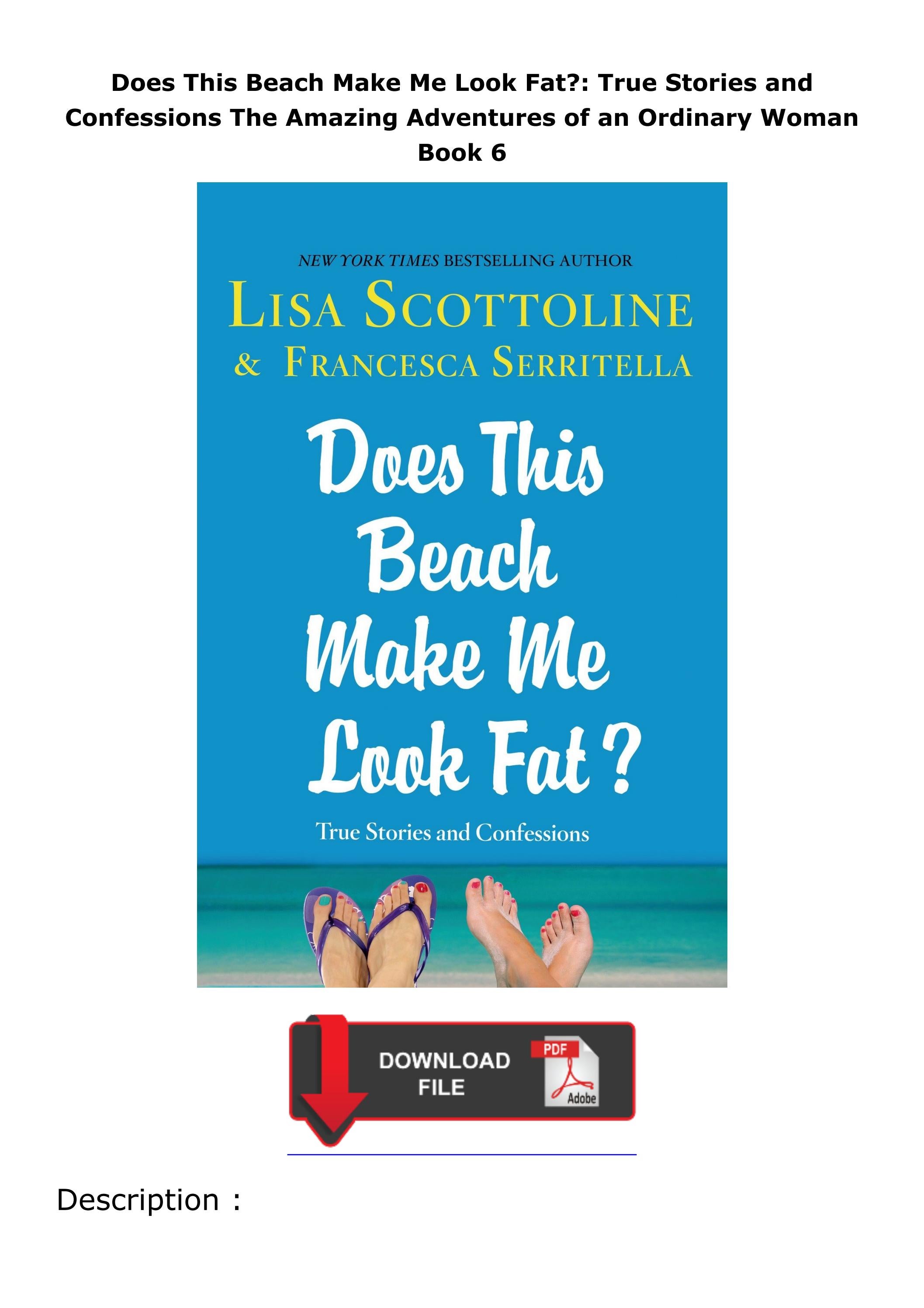 book [READ] Does This Beach Make Me Look Fat?: True Stories and ...