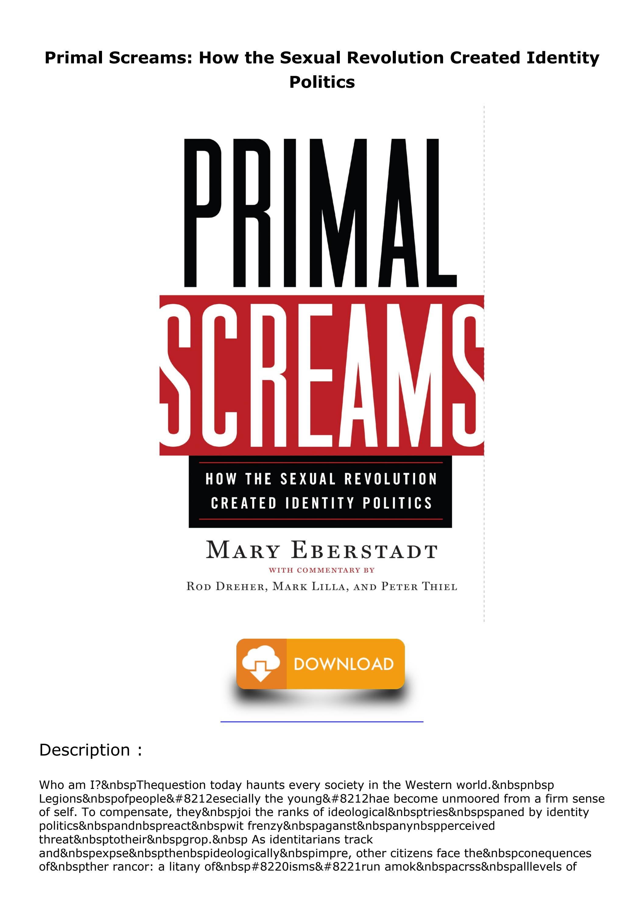 Download [pdf] Primal Screams How The Sexual Revolution Created Ide By