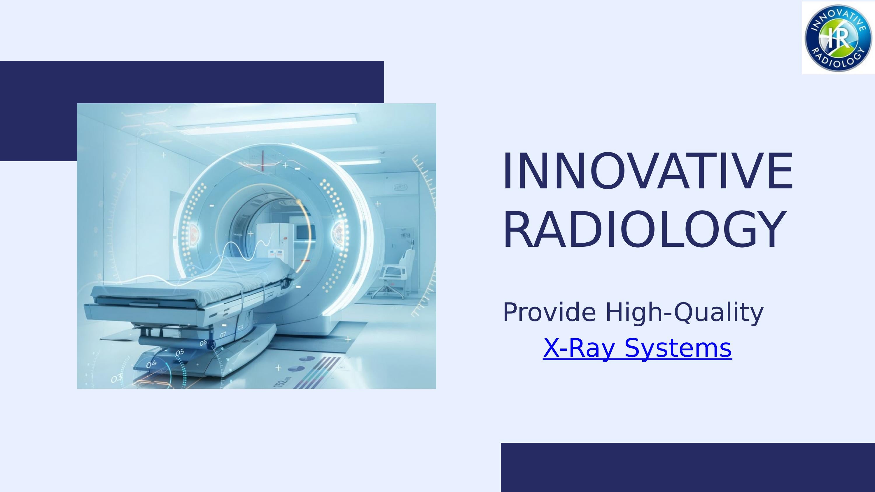 High Quality X-Ray Systems | Innovative Radiology by Innovative ...