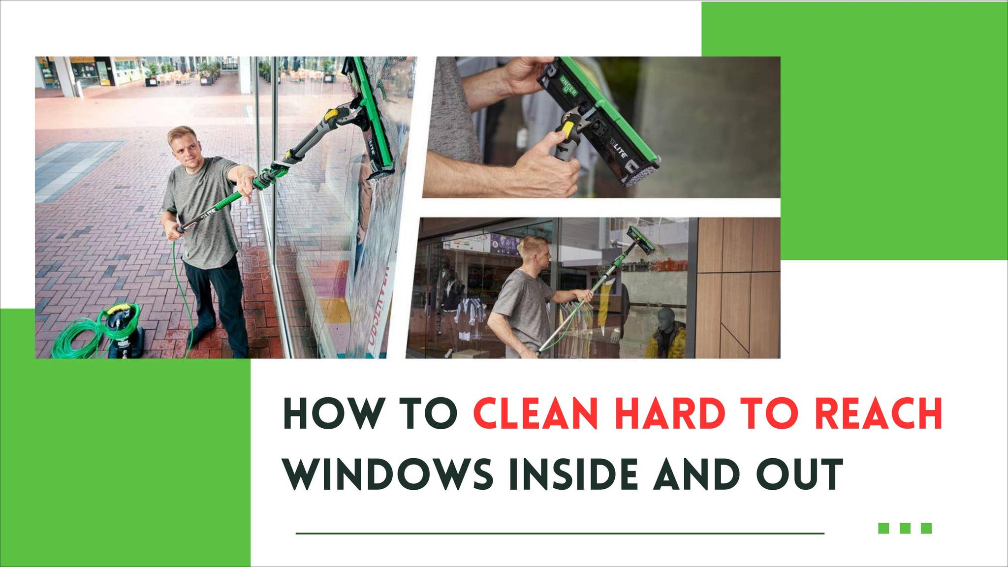 How to Clean Hard to Reach Windows Inside and Out. by ...