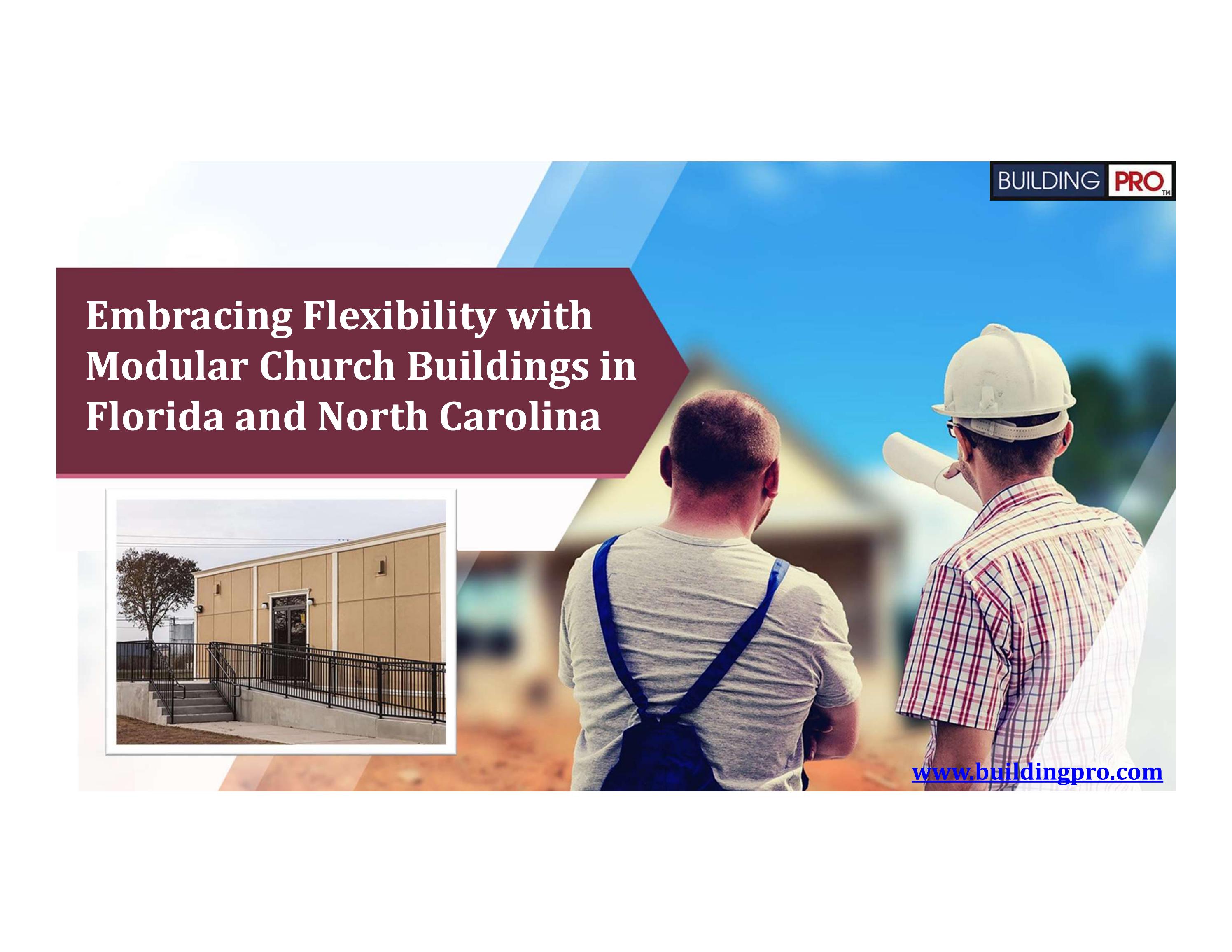 Embracing Flexibility with Modular Church Buildings in Florida and ...