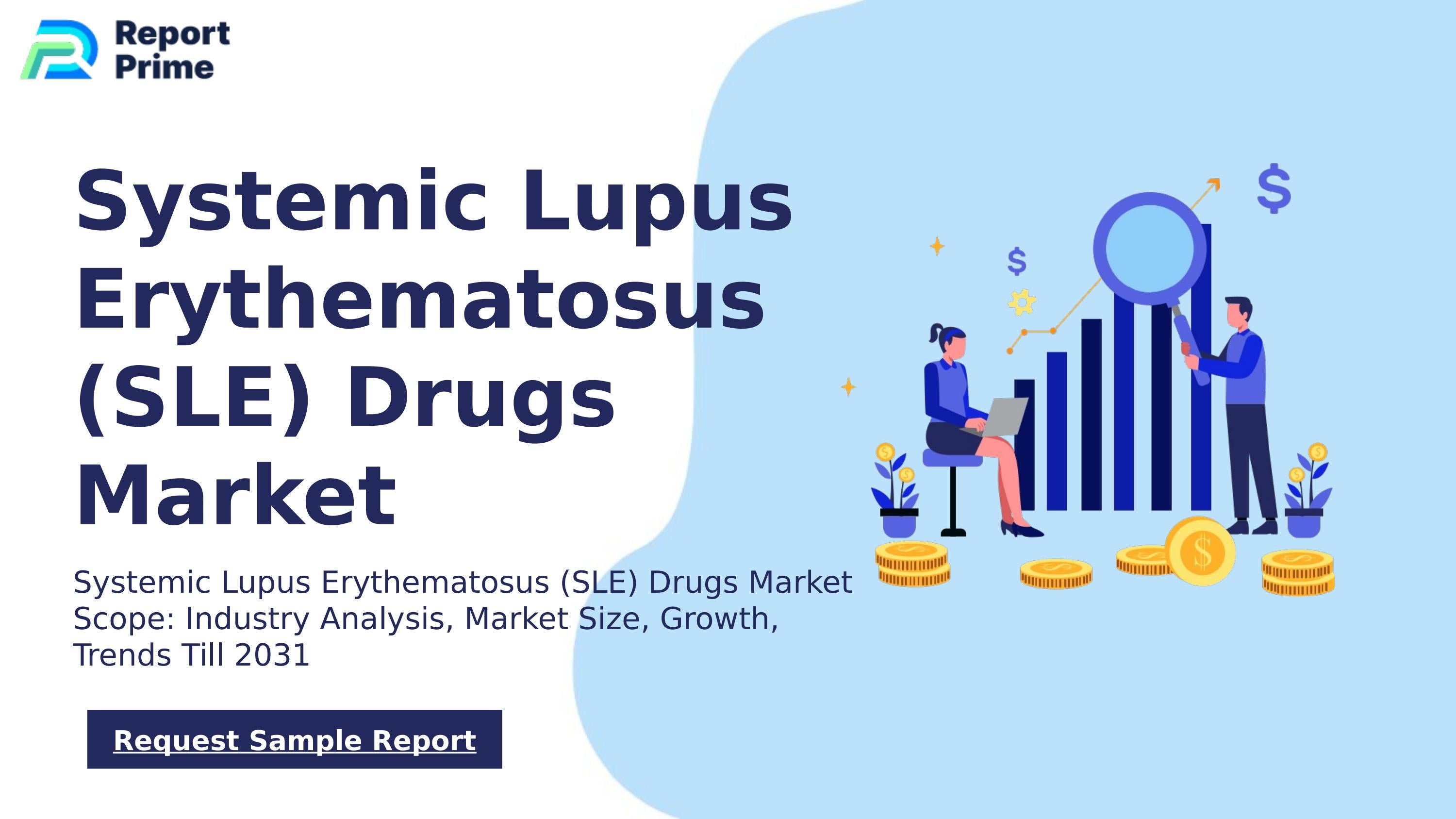 Global Systemic Lupus Erythematosus (SLE) Drugs market cagr 14.6% by ...