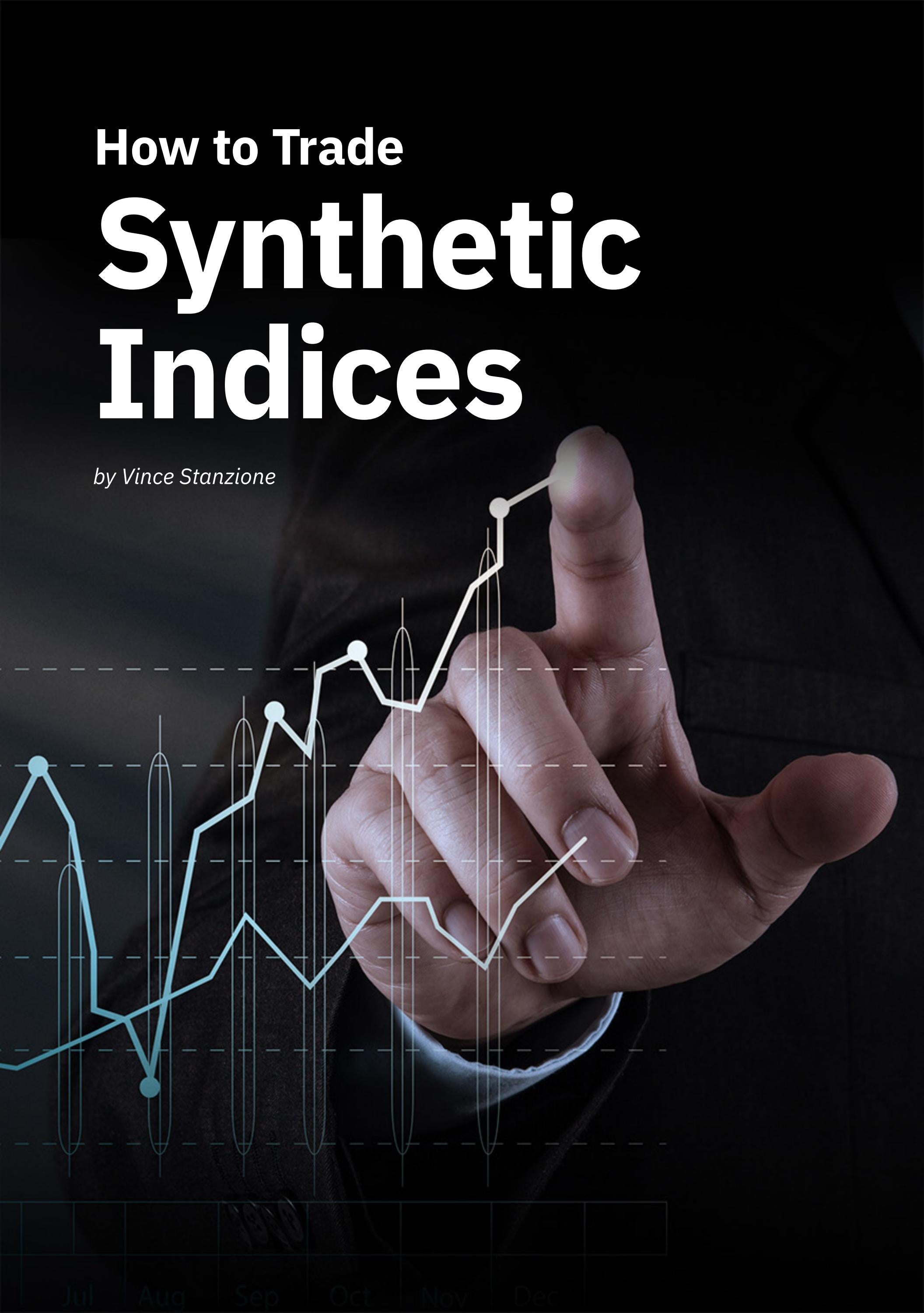 Synthetic Indices Trading: Strategies and Tips for Success 2024 by ...