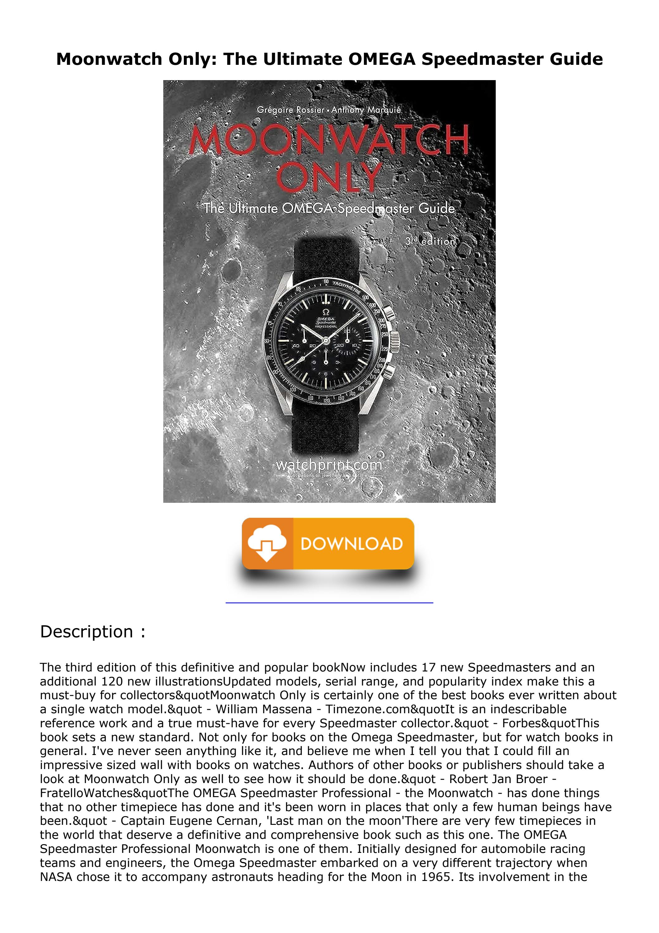 DOWNLOAD [PDF] Moonwatch Only: The Ultimate OMEGA Speedmaster Guide by ...